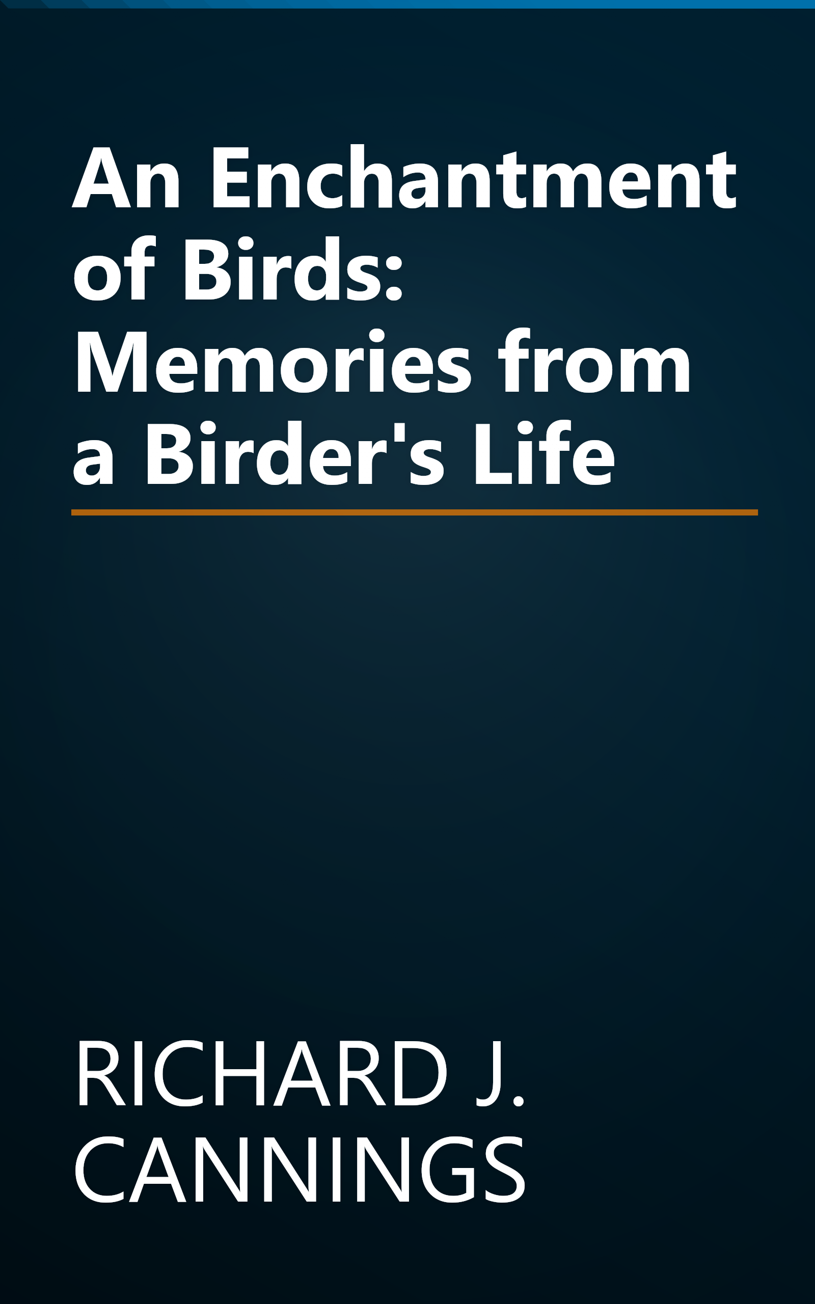 An Enchantment of Birds: Memories from a Birder's Life book cover