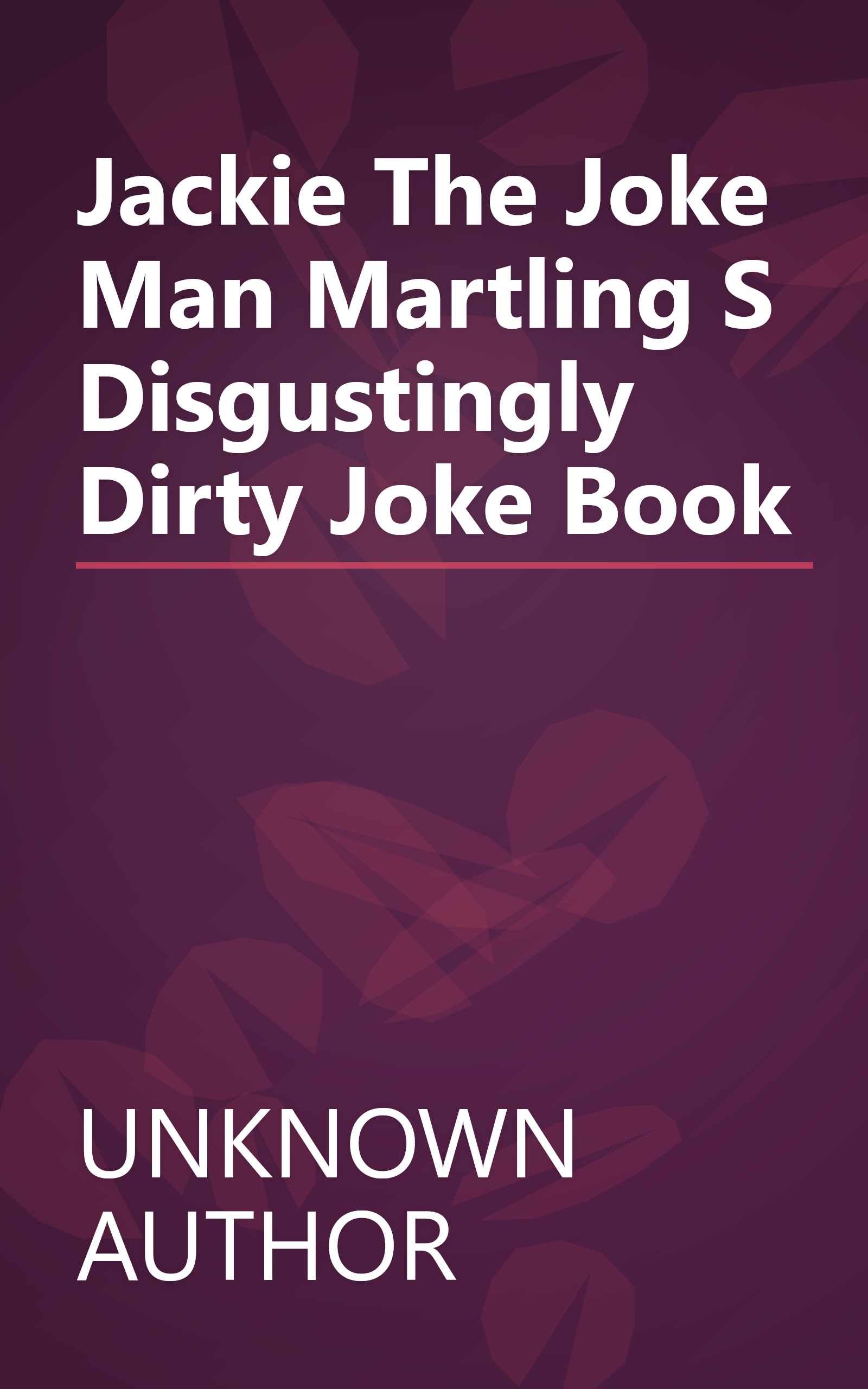 Jackie  The Joke Man  Martling S Disgustingly Dirty Joke Book book cover