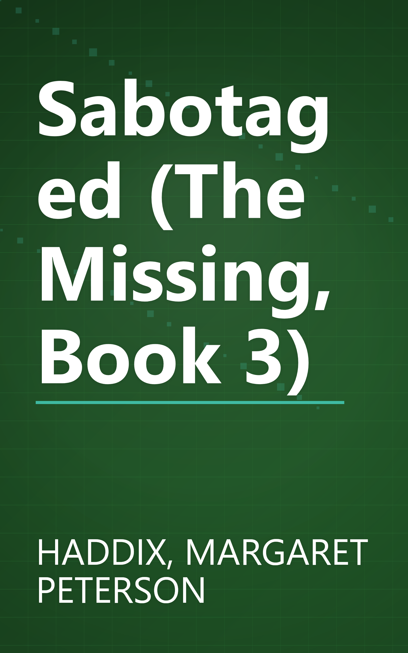 Sabotaged (The Missing, Book 3) book cover