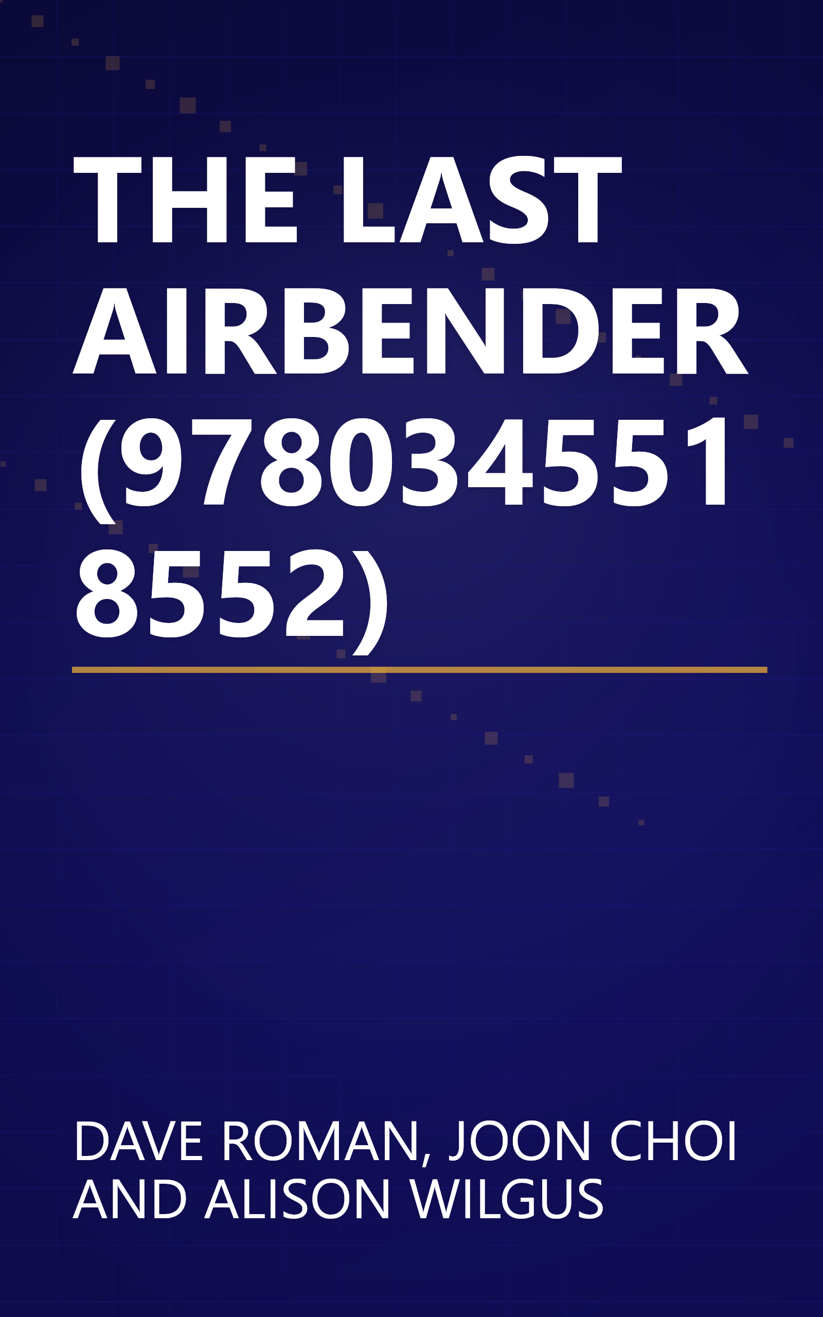 THE LAST AIRBENDER (9780345518552) book cover