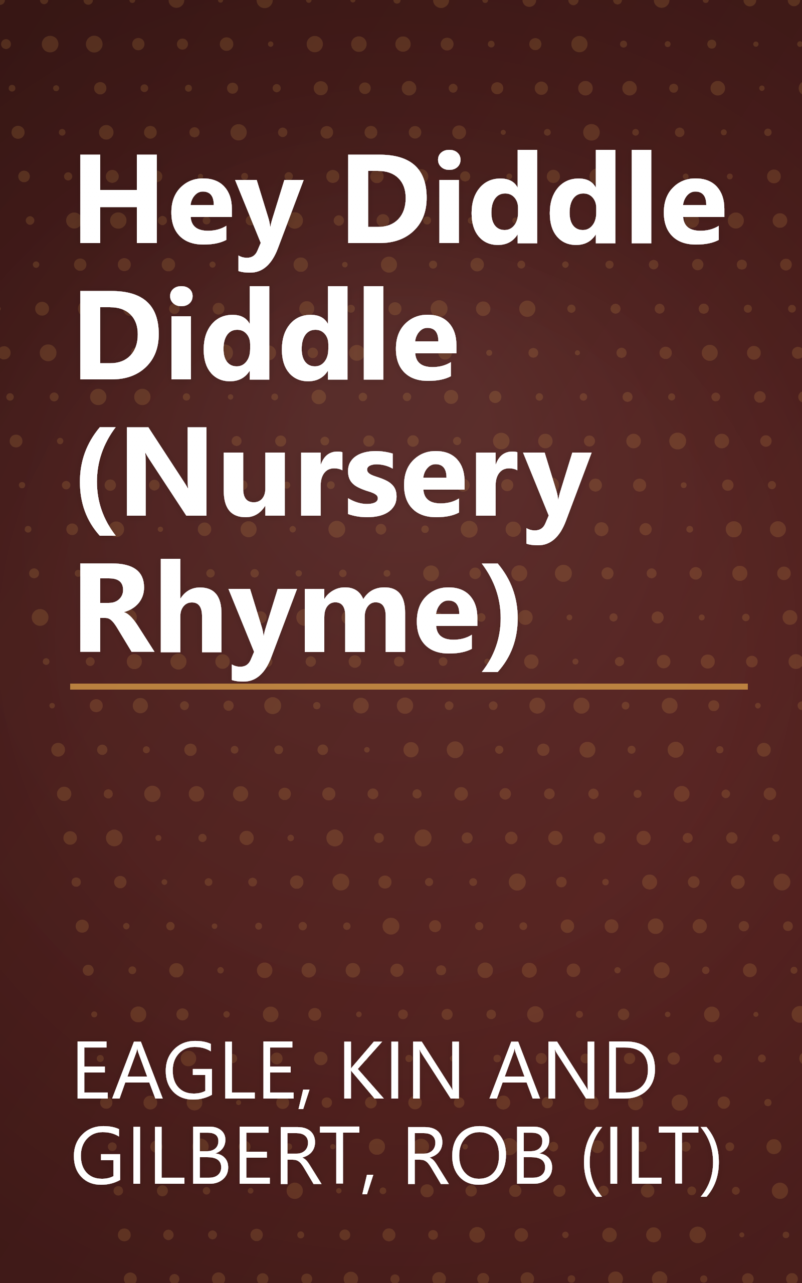 Hey Diddle Diddle (Nursery Rhyme) book cover