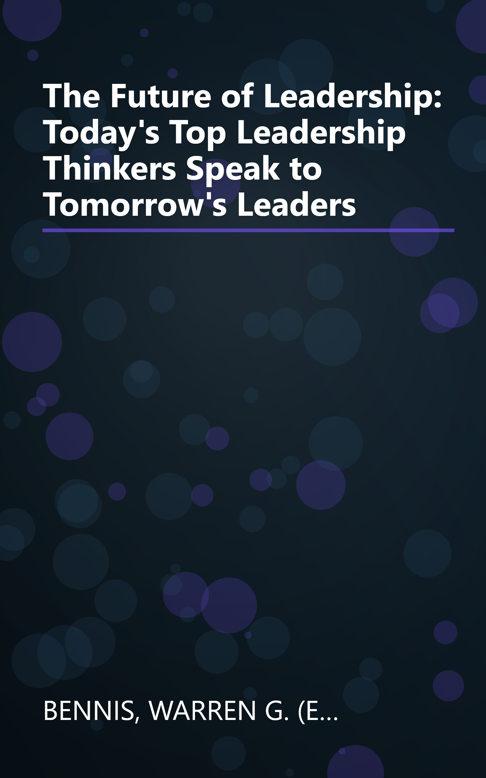 The Future of Leadership: Today's Top Leadership Thinkers Speak to Tomorrow's Leaders book cover