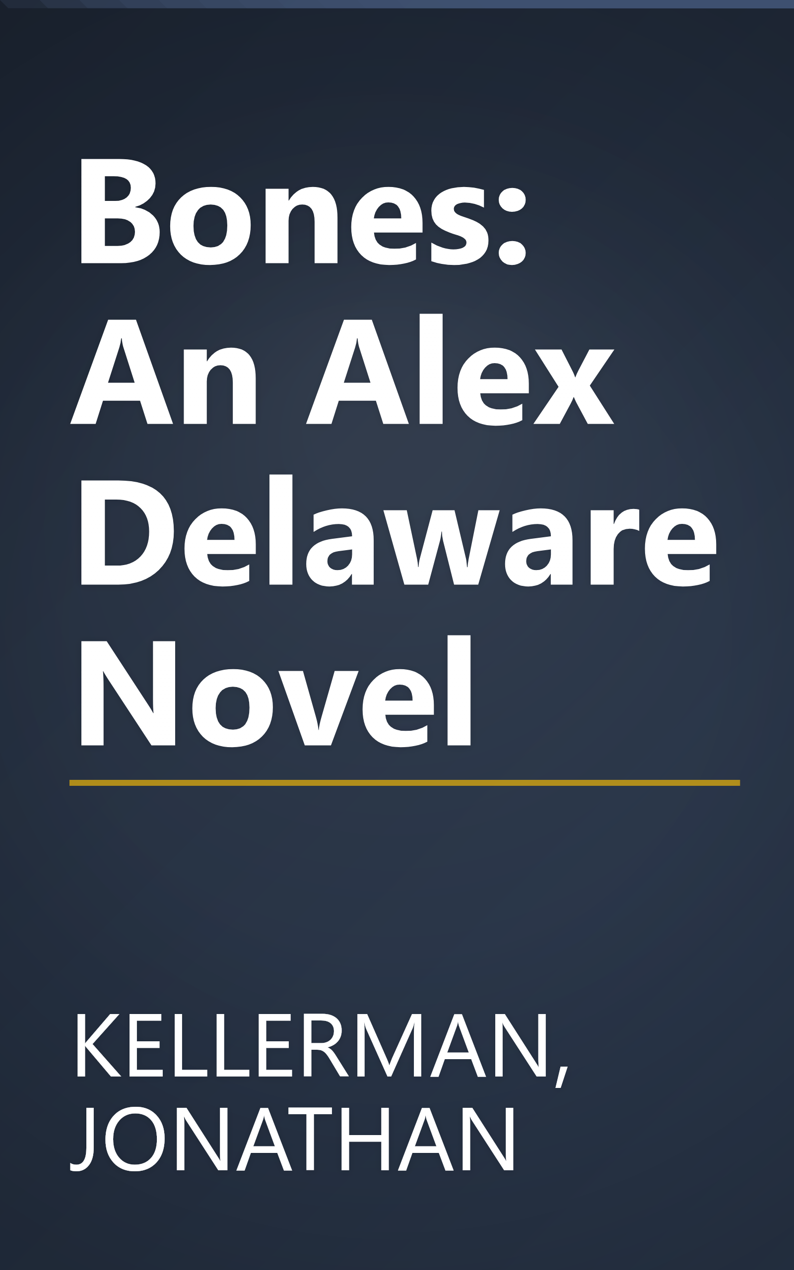Bones: An Alex Delaware Novel book cover
