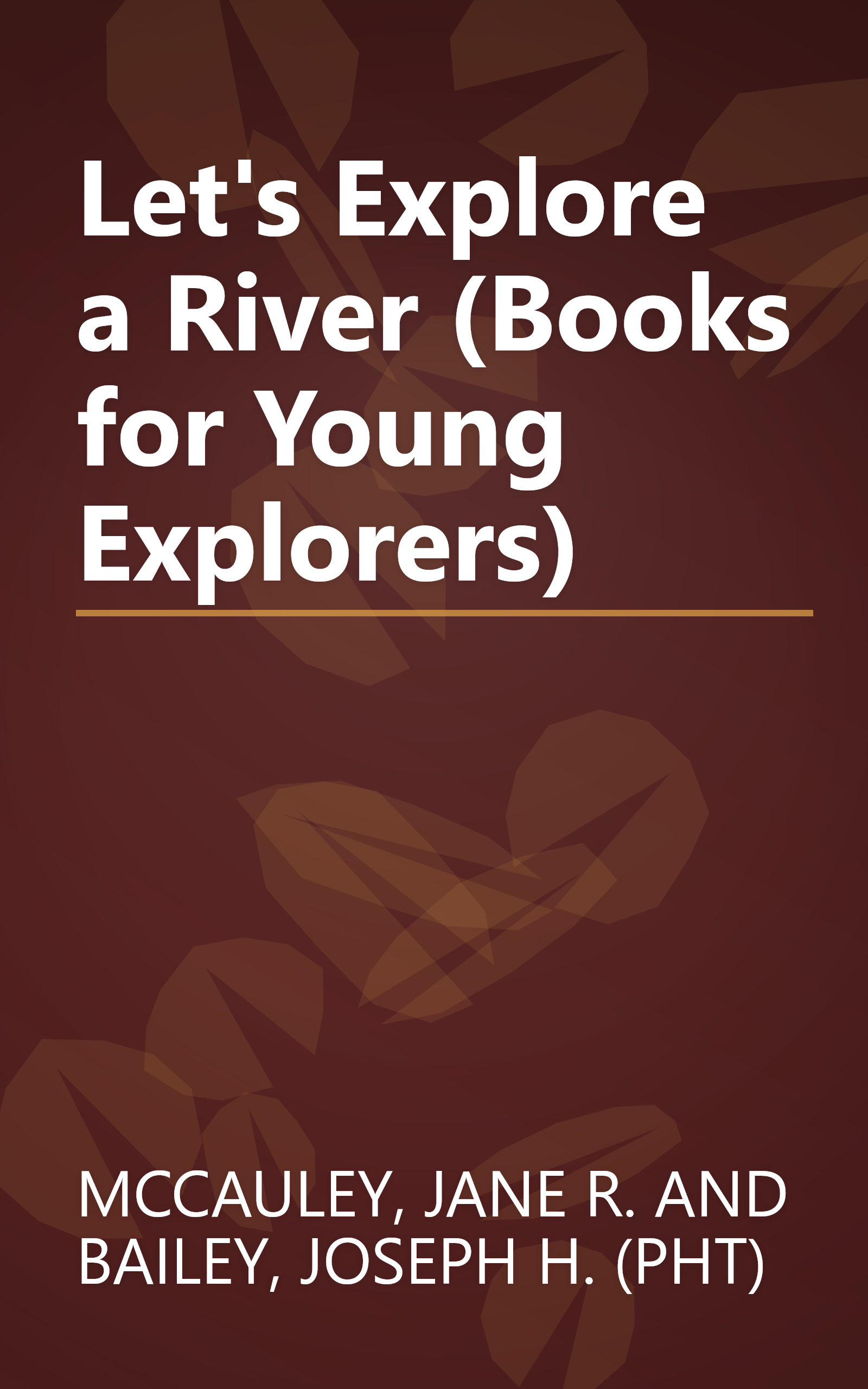 Let's Explore a River (Books for Young Explorers) book cover