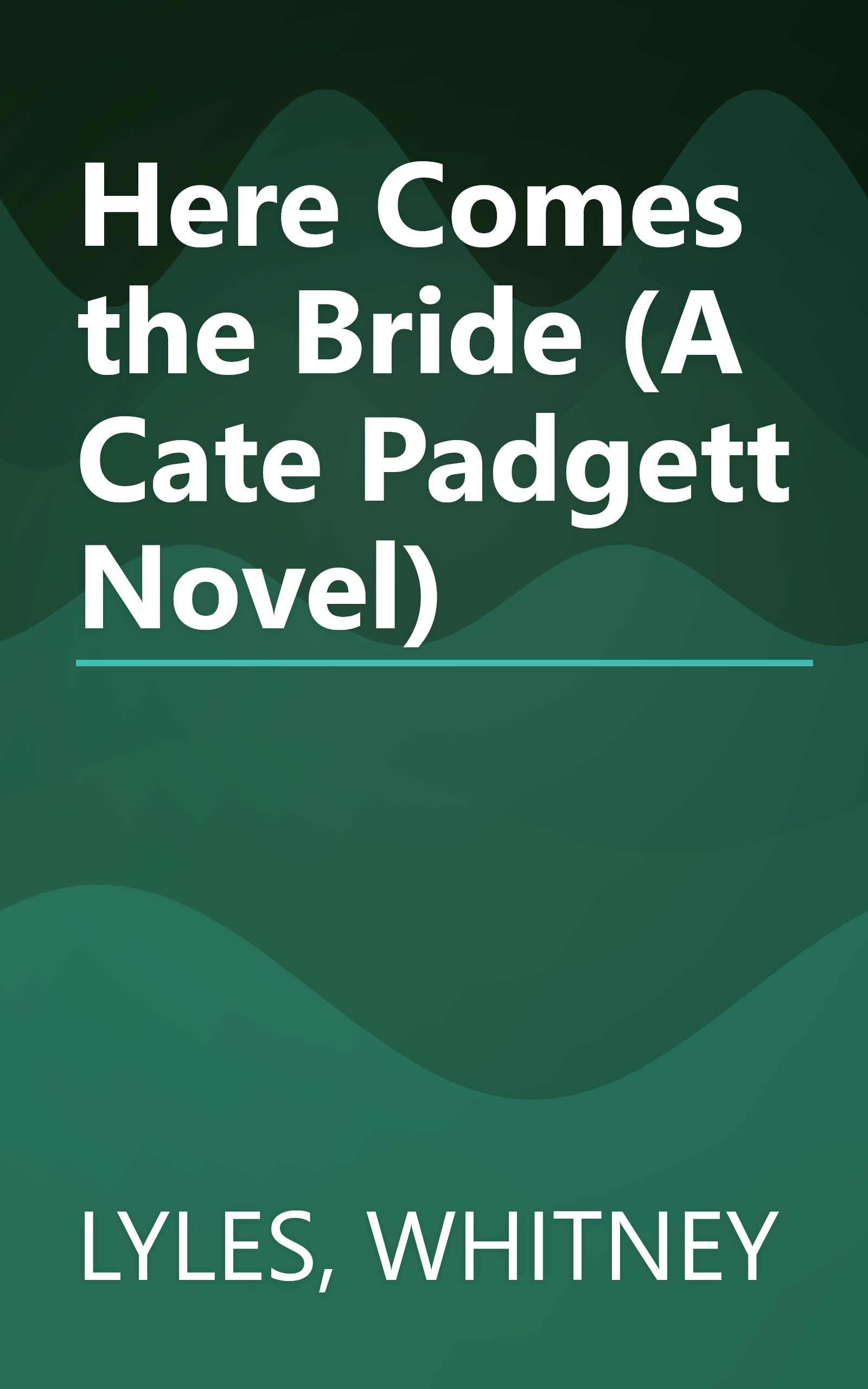 Here Comes the Bride (A Cate Padgett Novel) book cover