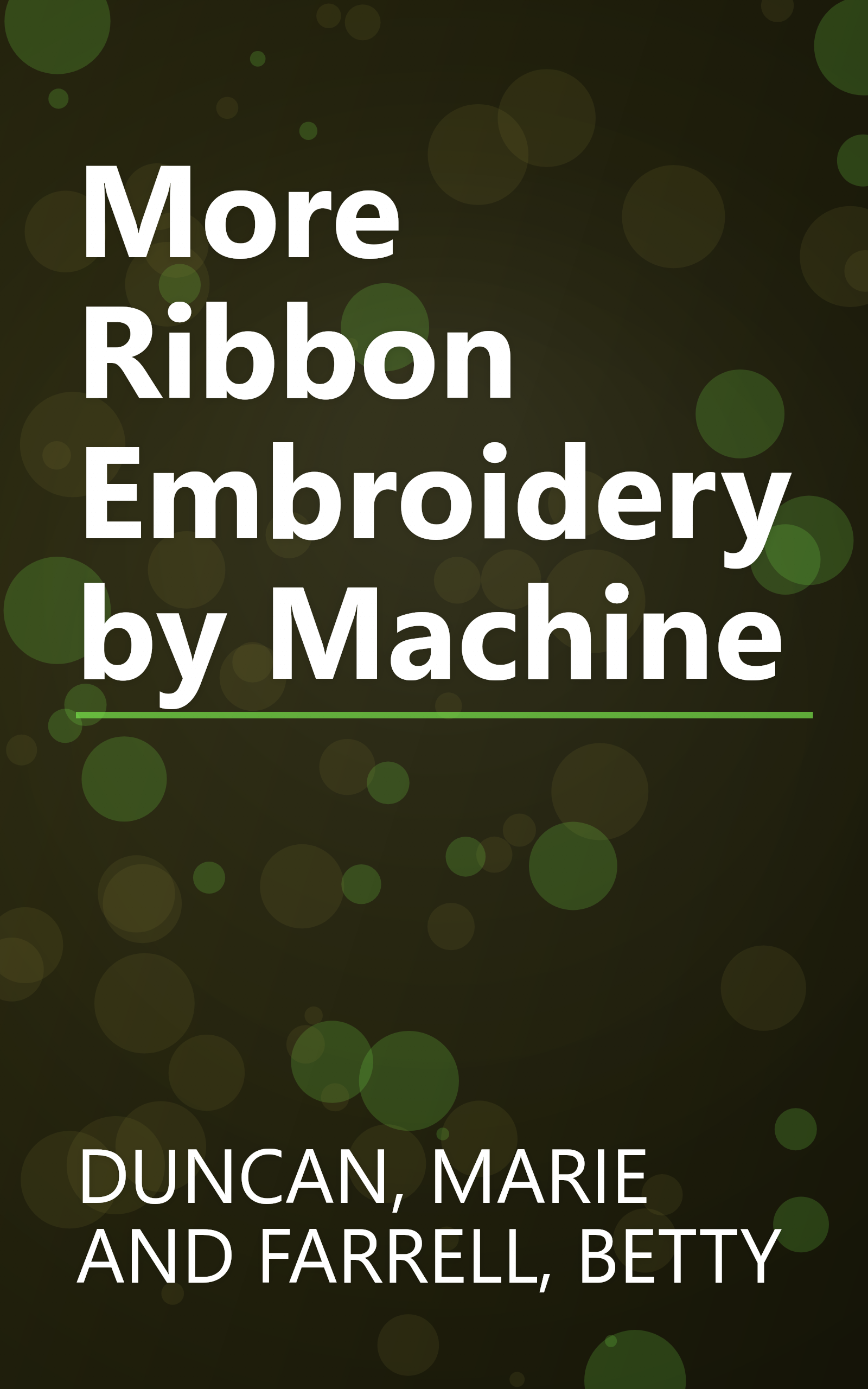 More Ribbon Embroidery by Machine book cover