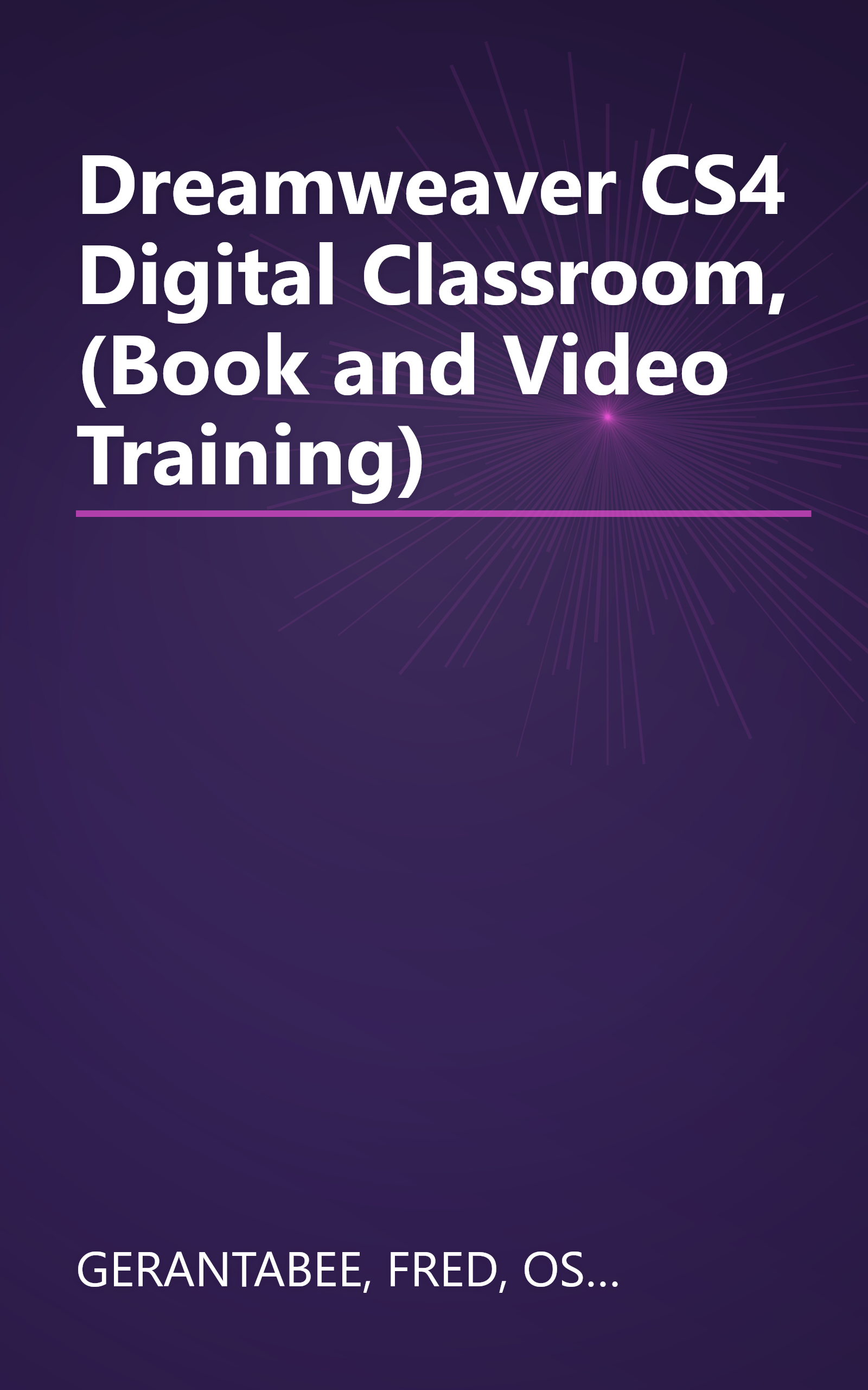 Dreamweaver CS4 Digital Classroom, (Book and Video Training) book cover