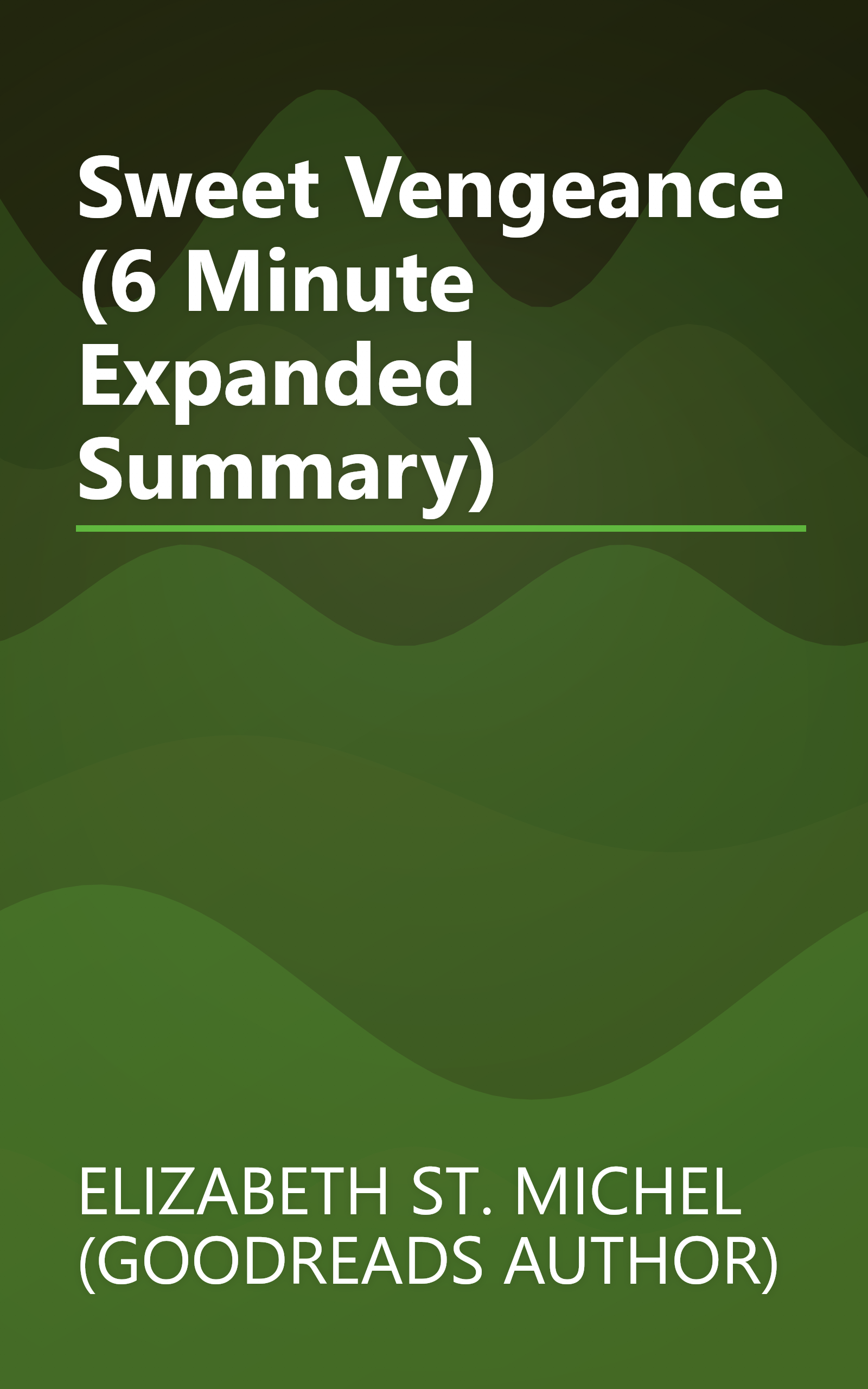 Sweet Vengeance (6 Minute   Expanded Summary) book cover