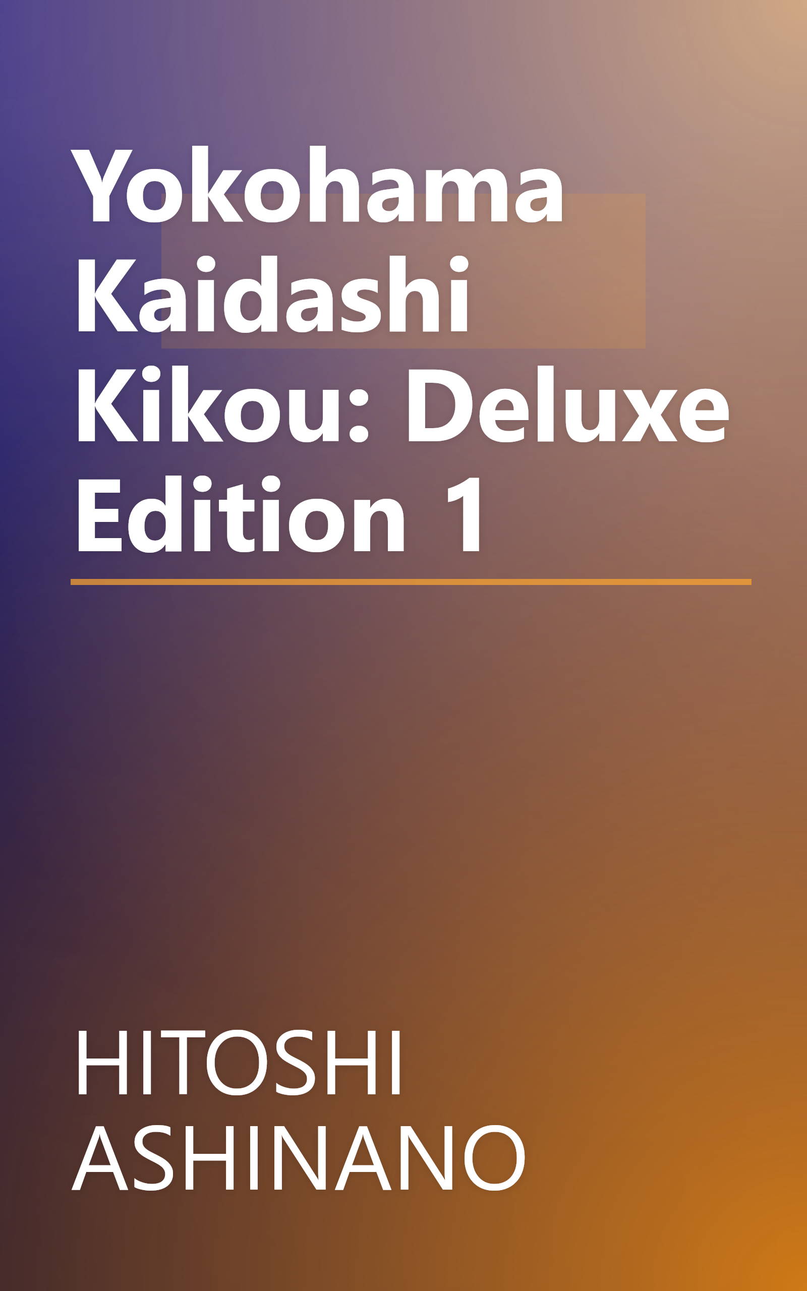 Yokohama Kaidashi Kikou: Deluxe Edition 1 book cover