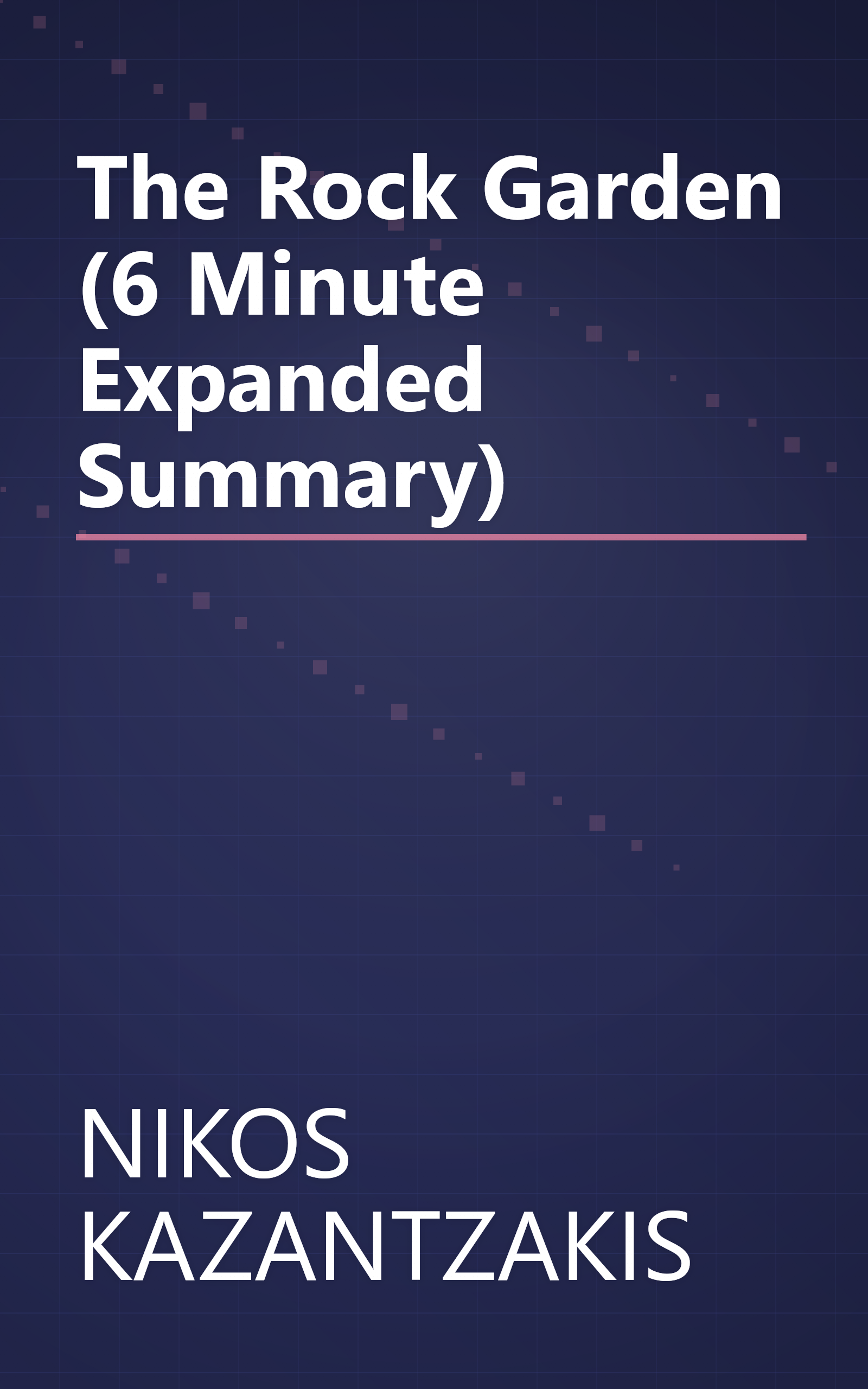 The Rock Garden (6 Minute   Expanded Summary) book cover