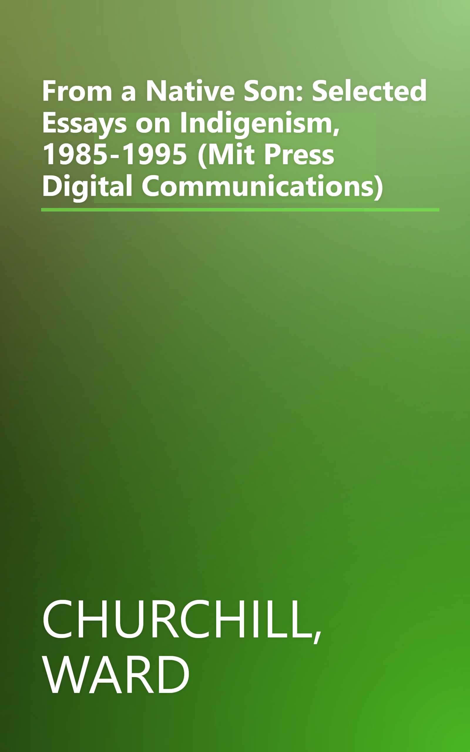 From a Native Son: Selected Essays on Indigenism, 1985-1995 (Mit Press Digital Communications) book cover