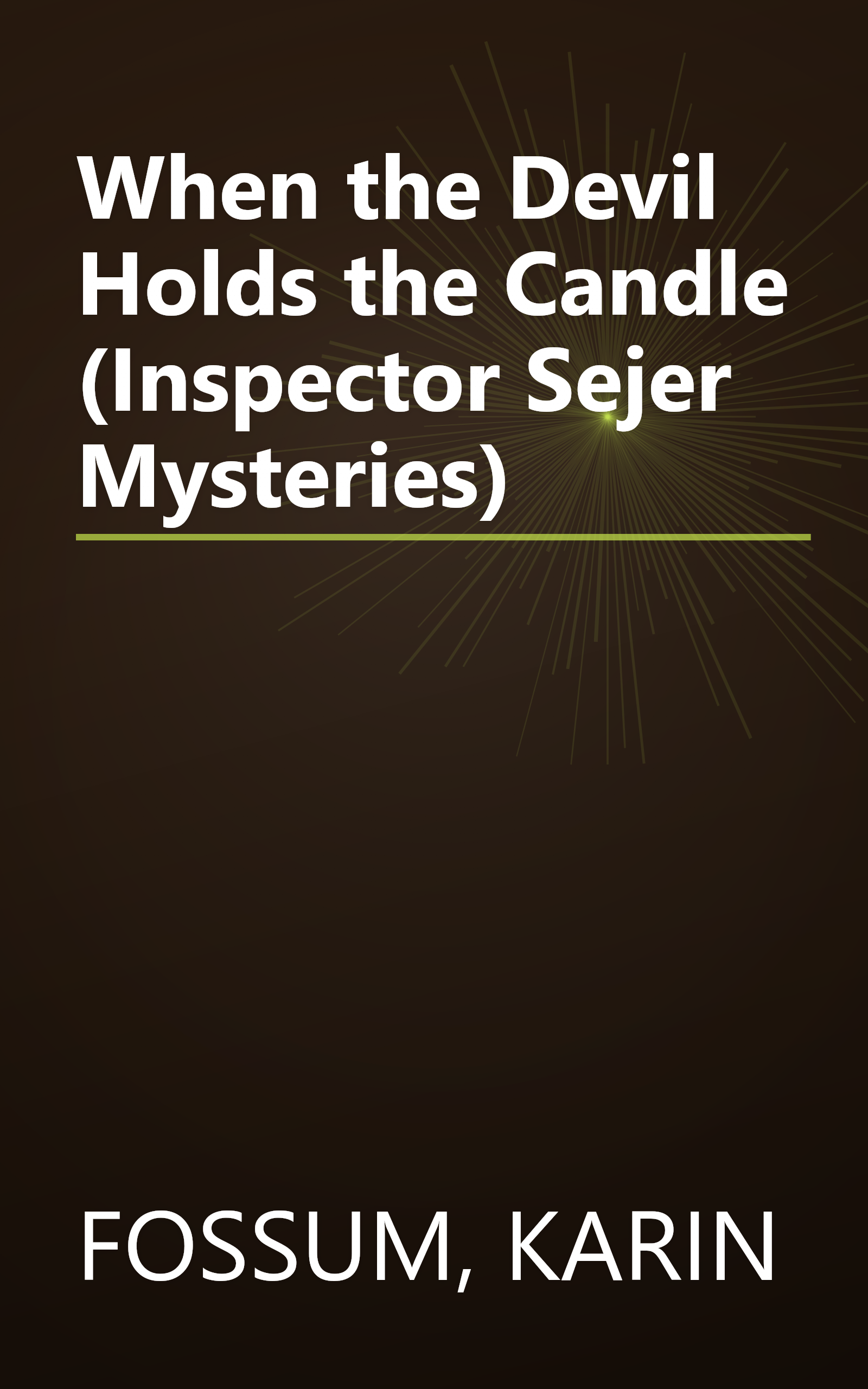 When the Devil Holds the Candle (Inspector Sejer Mysteries) book cover