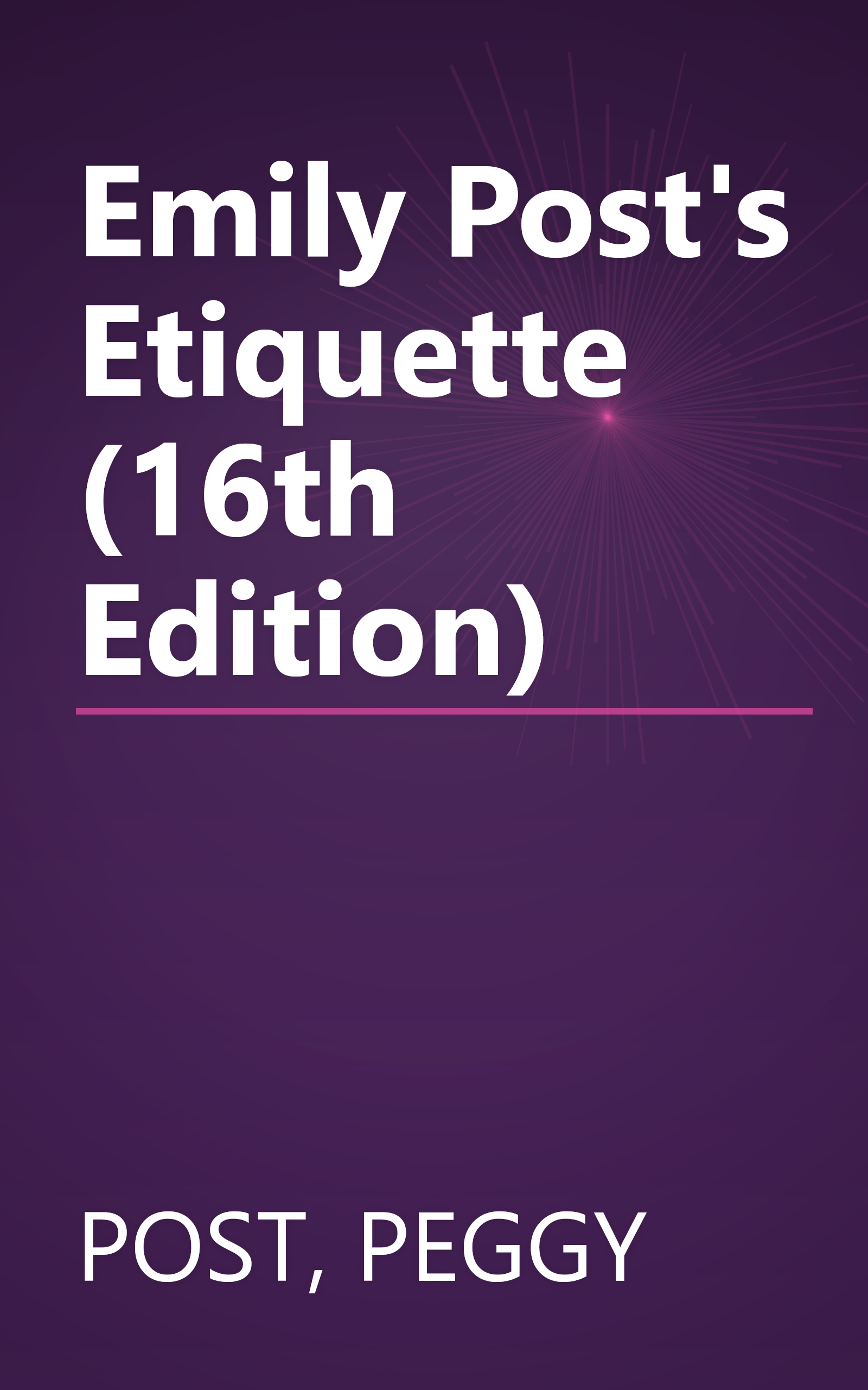 Emily Post's Etiquette (16th Edition) book cover