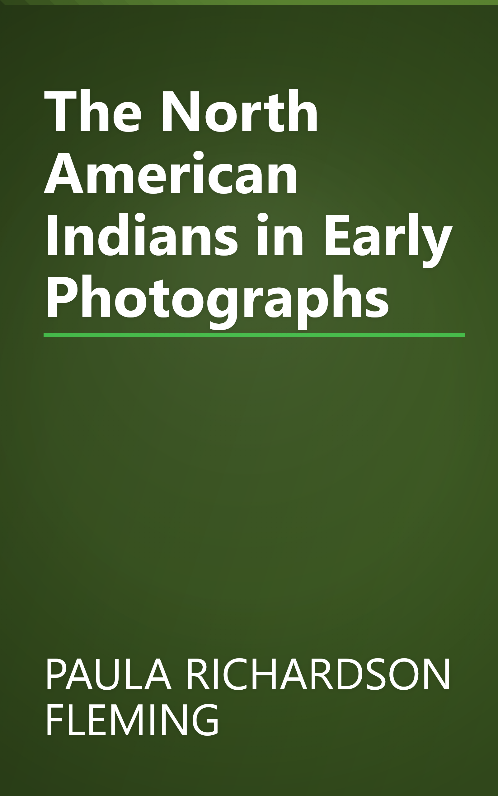 The North American Indians in Early Photographs book cover