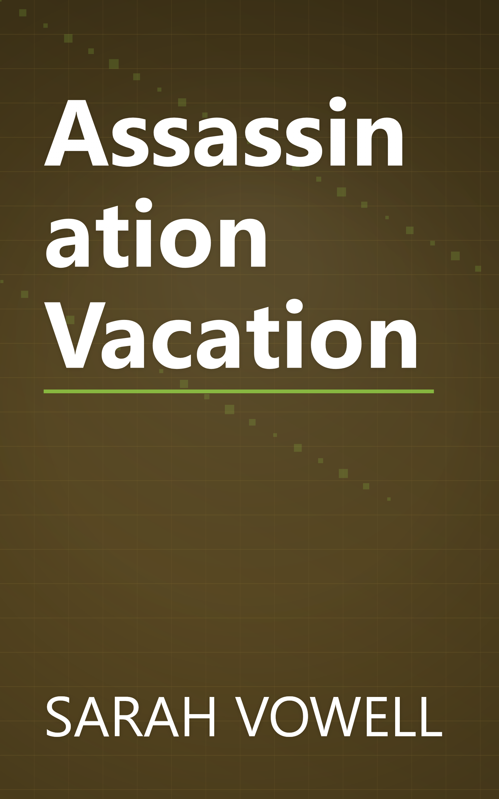 Assassination Vacation book cover