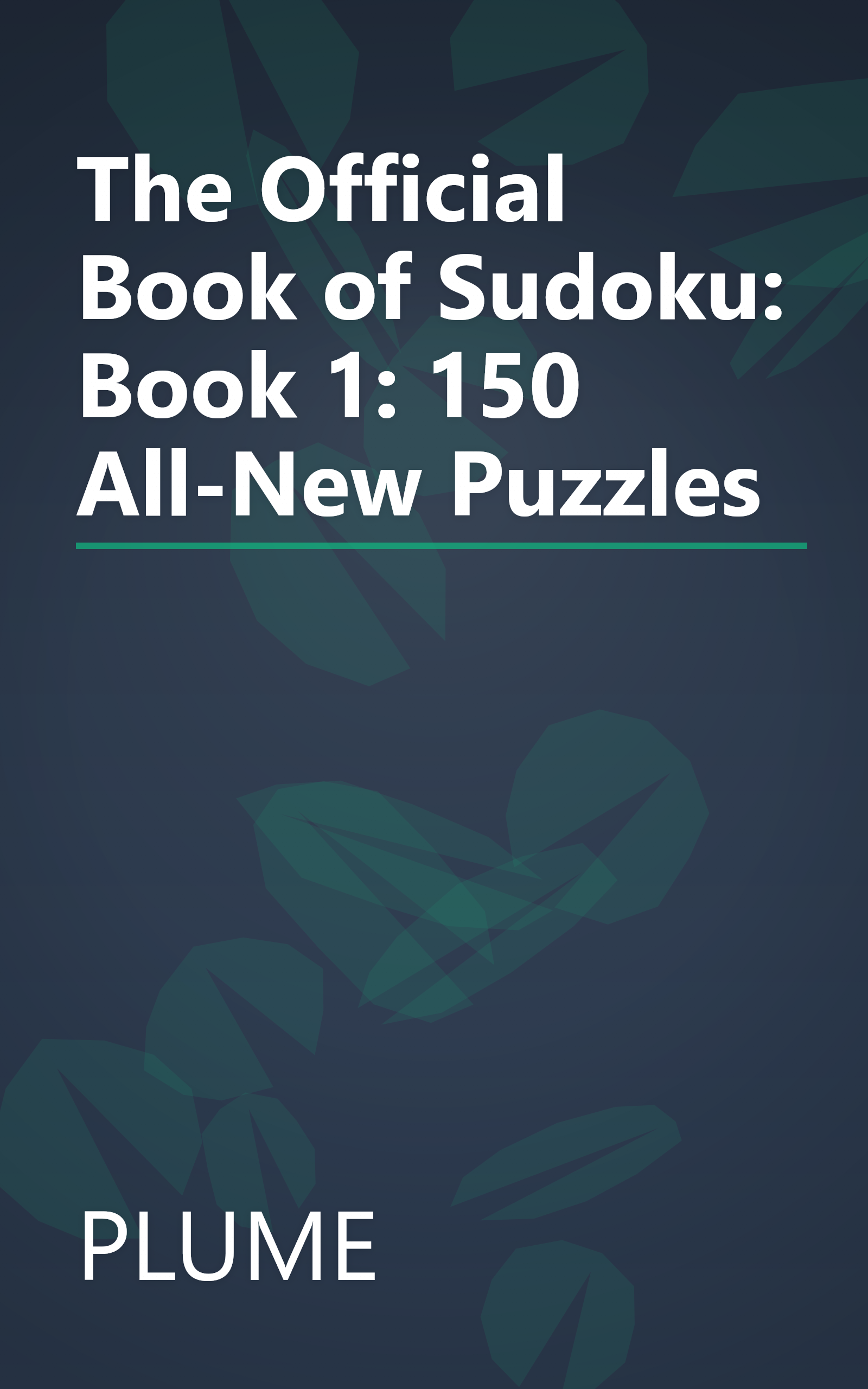 The Official Book of Sudoku: Book 1: 150 All-New Puzzles book cover
