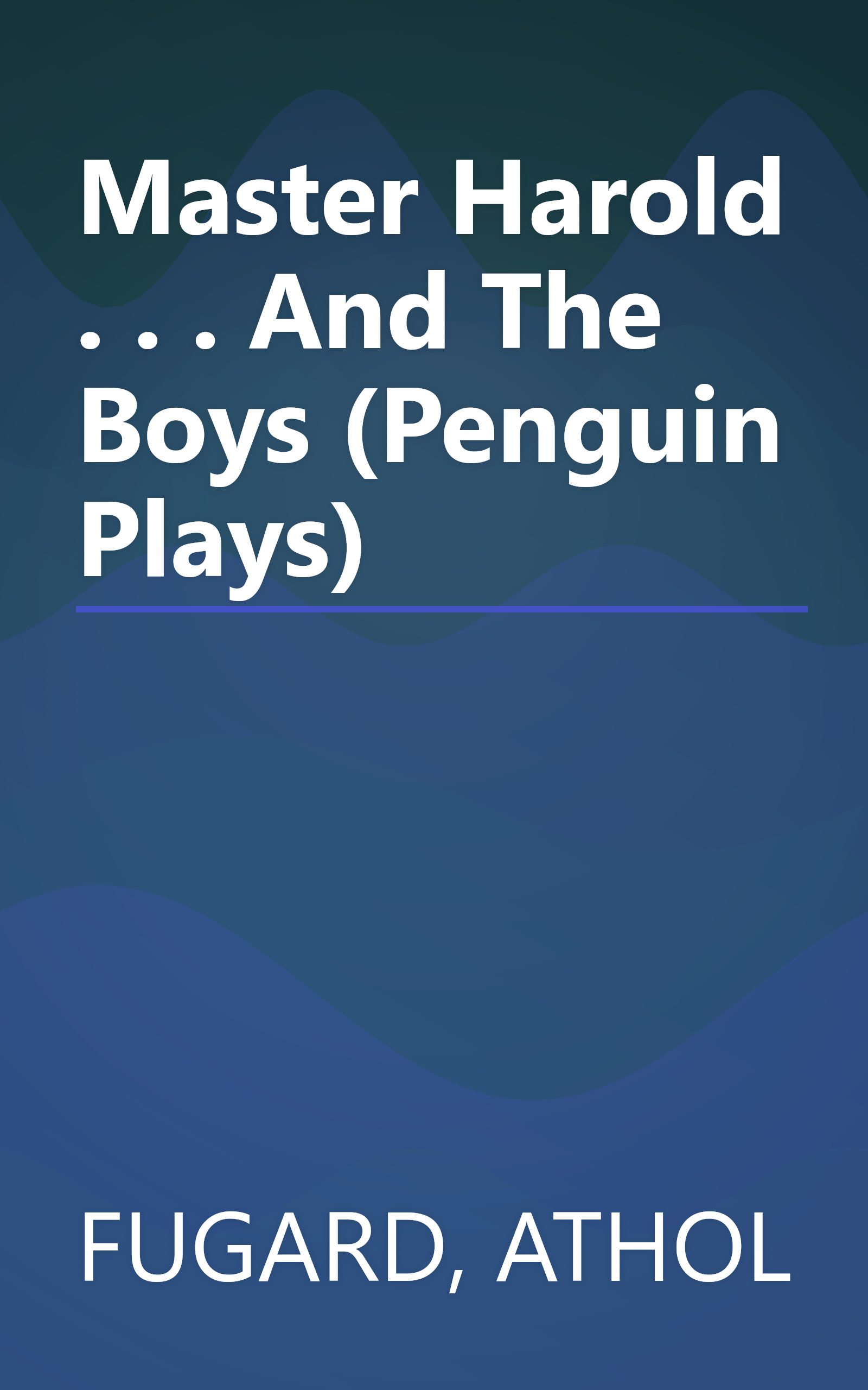 Master Harold . . . And The Boys (Penguin Plays) book cover