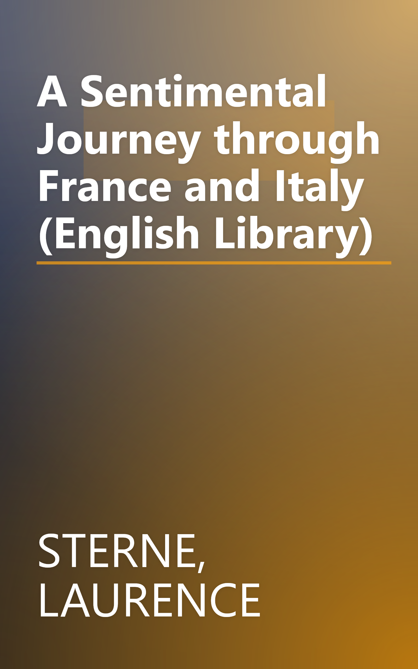 A Sentimental Journey through France and Italy (English Library) book cover