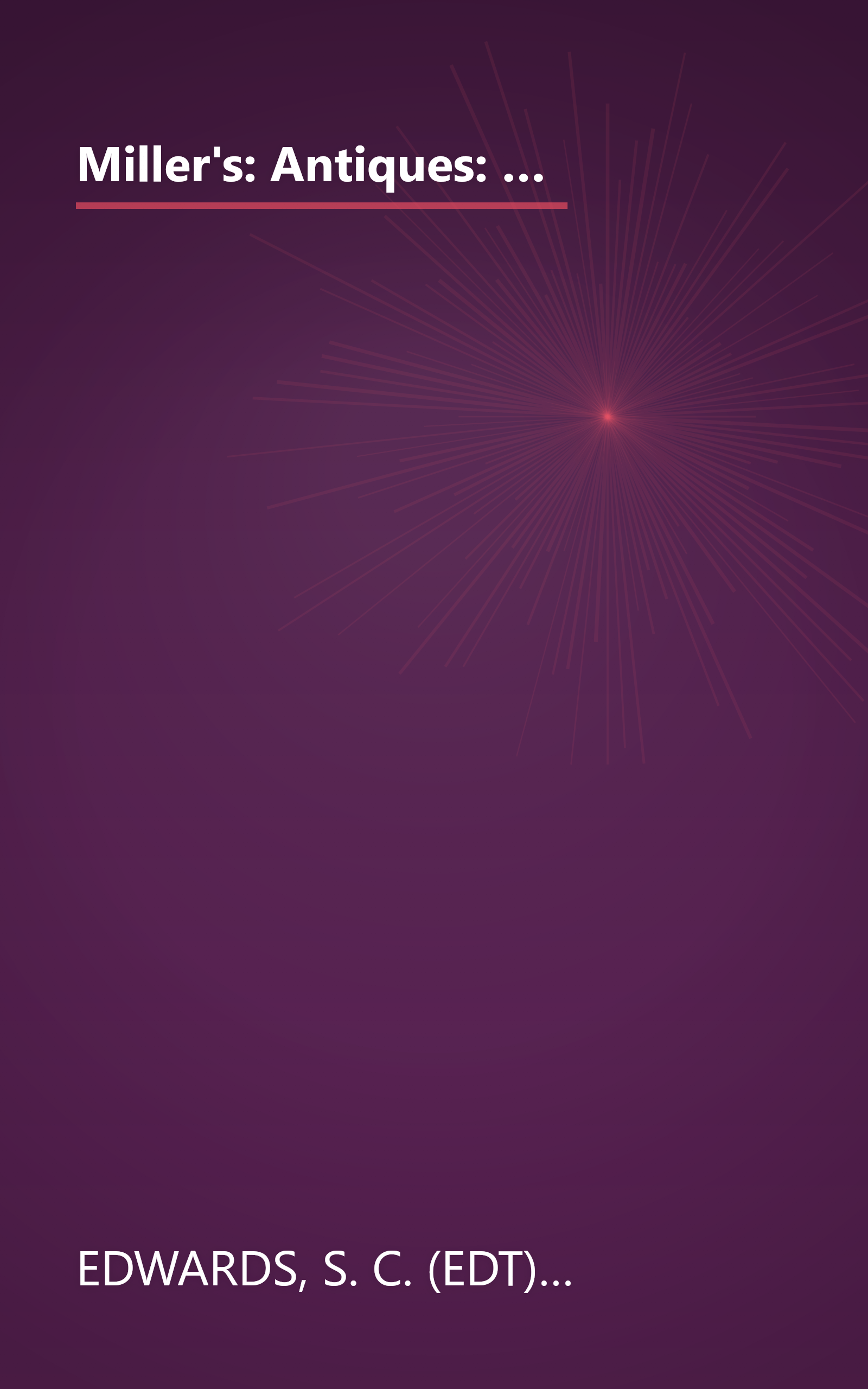 Miller's: Antiques: Art & Collectables On the Web (MILLER'S ANTIQUES, ART AND COLLECTABLES ON THE WEB) book cover