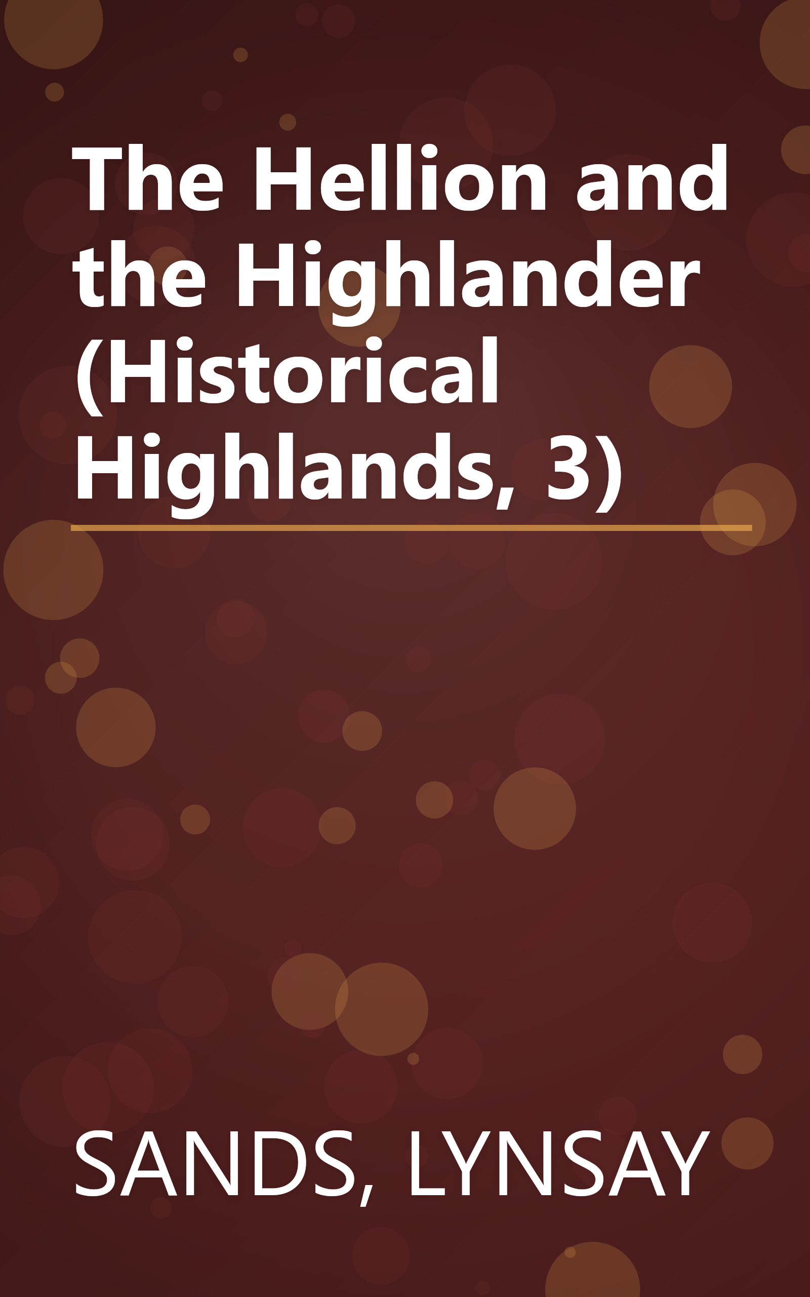 The Hellion and the Highlander (Historical Highlands, 3) book cover