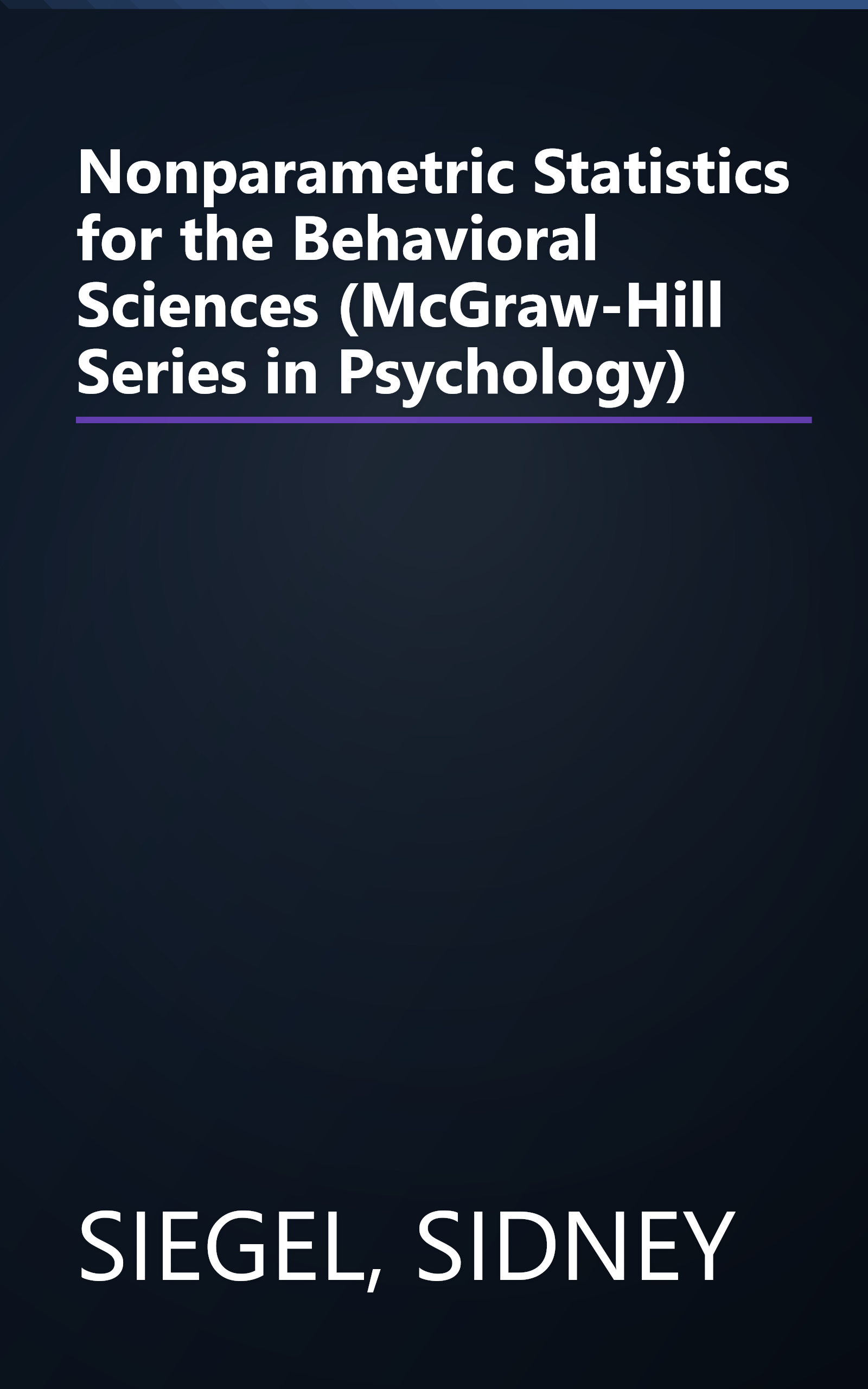Nonparametric Statistics for the Behavioral Sciences (McGraw-Hill Series in Psychology) book cover