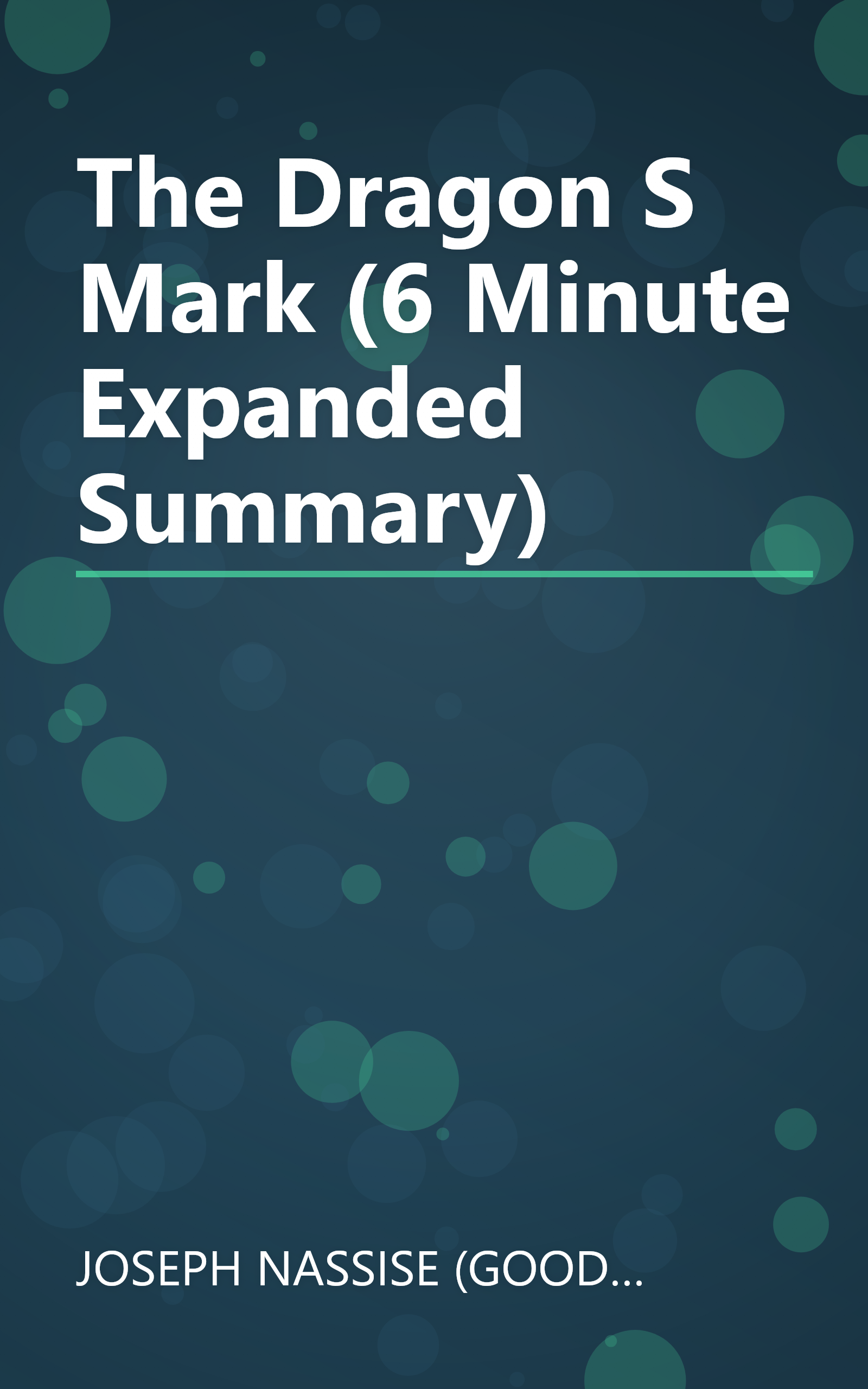 The Dragon S Mark (6 Minute   Expanded Summary) book cover