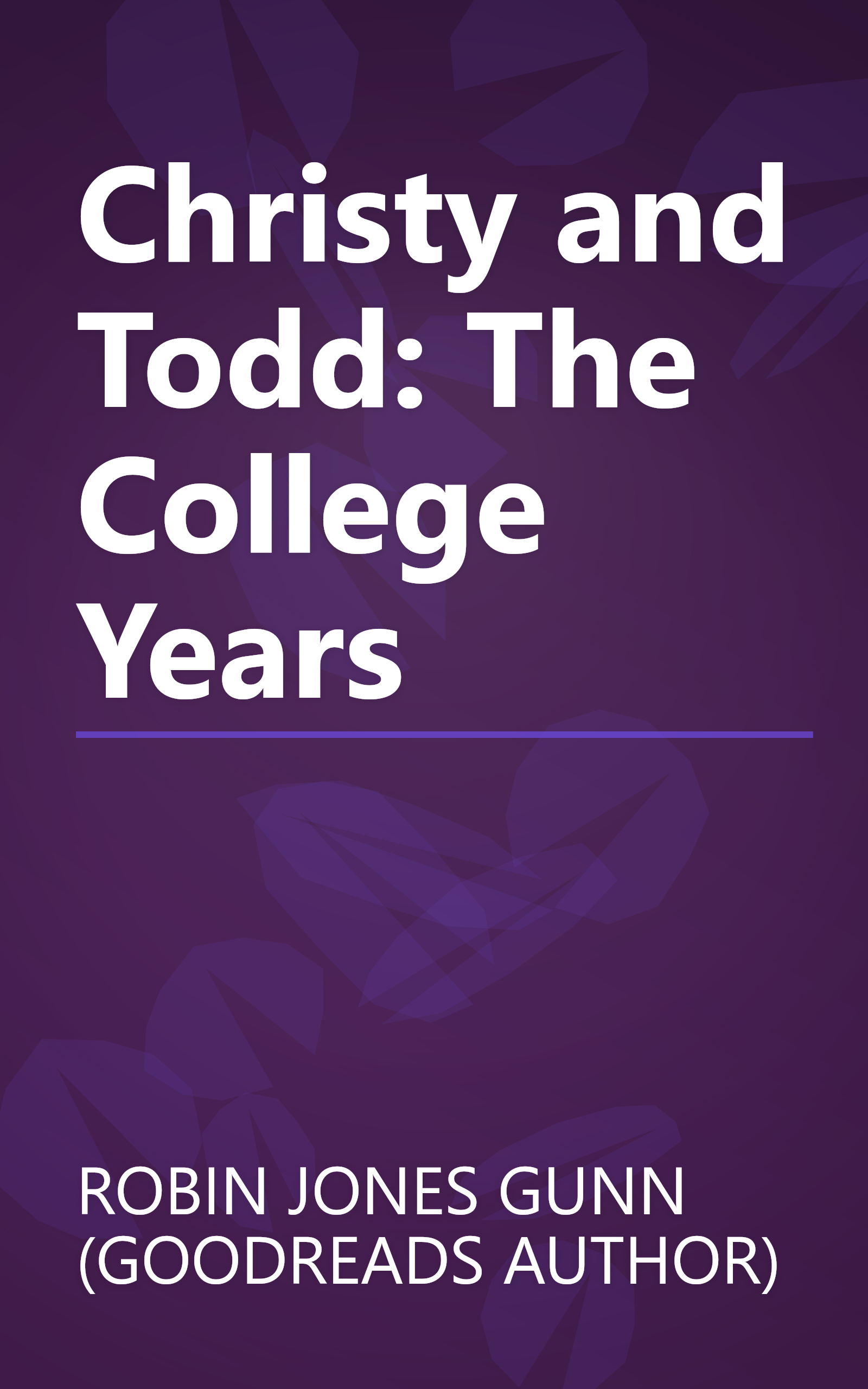 Christy and Todd: The College Years book cover