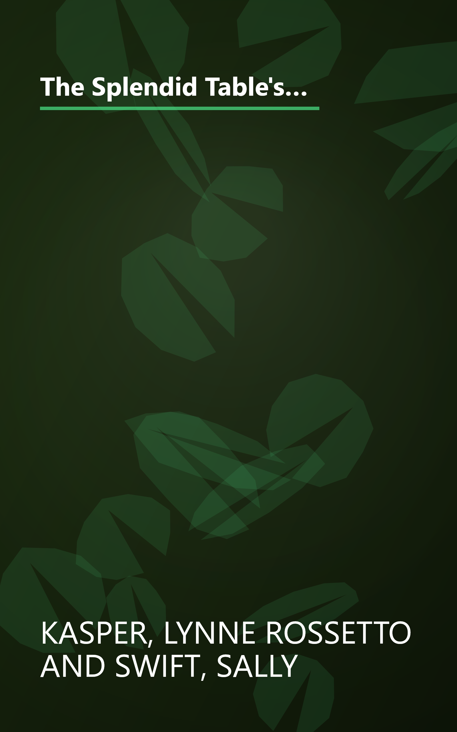 The Splendid Table's How to Eat Supper: Recipes, Stories, and Opinions from Public Radio's Award-Winning Food Show book cover