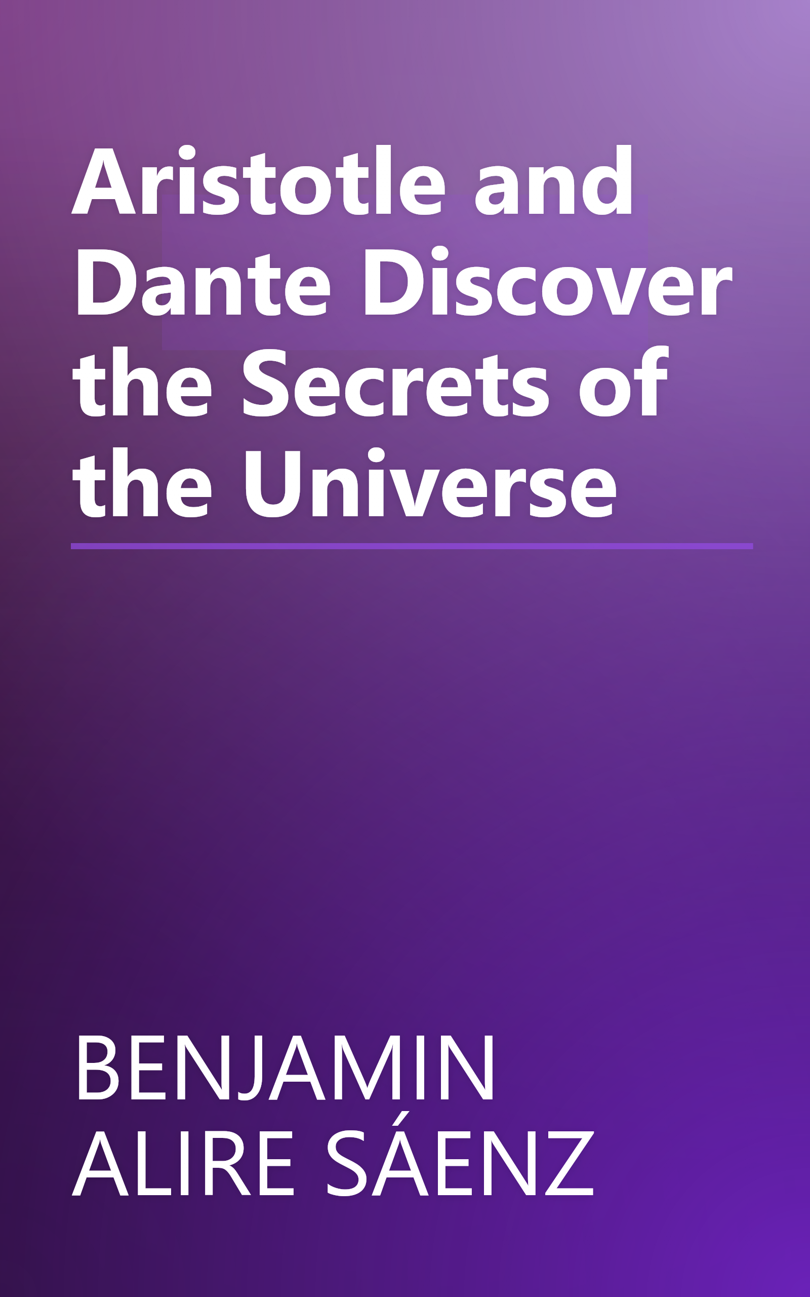 Aristotle and Dante Discover the Secrets of the Universe book cover