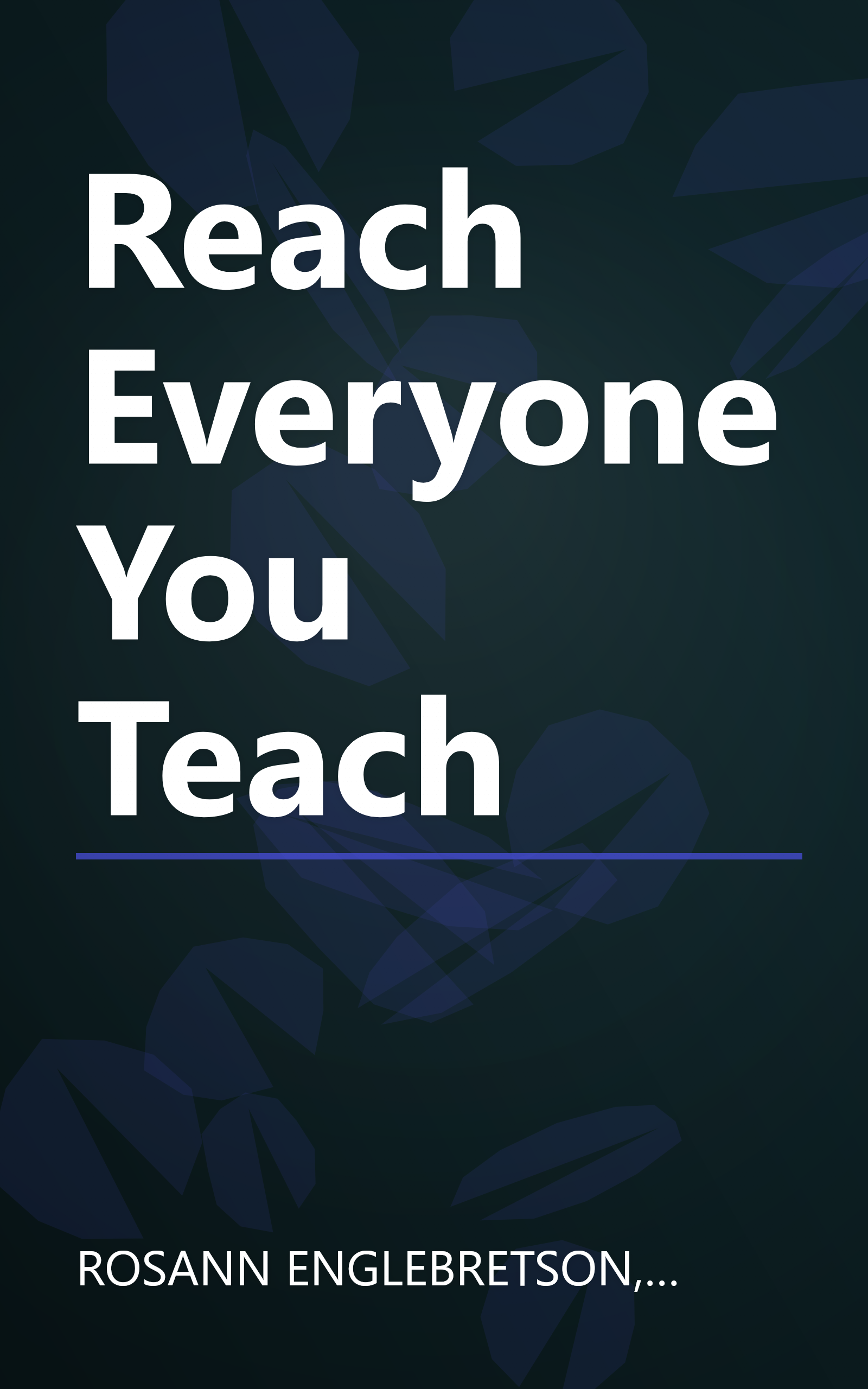 Reach Everyone You Teach book cover