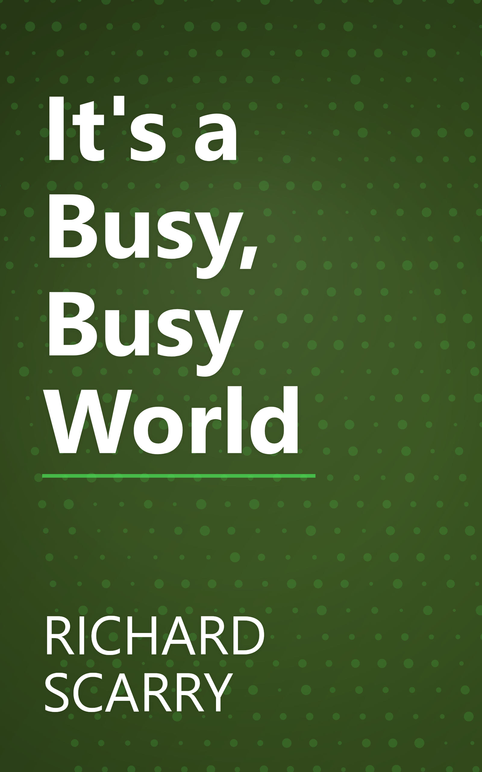 It's a Busy, Busy World book cover