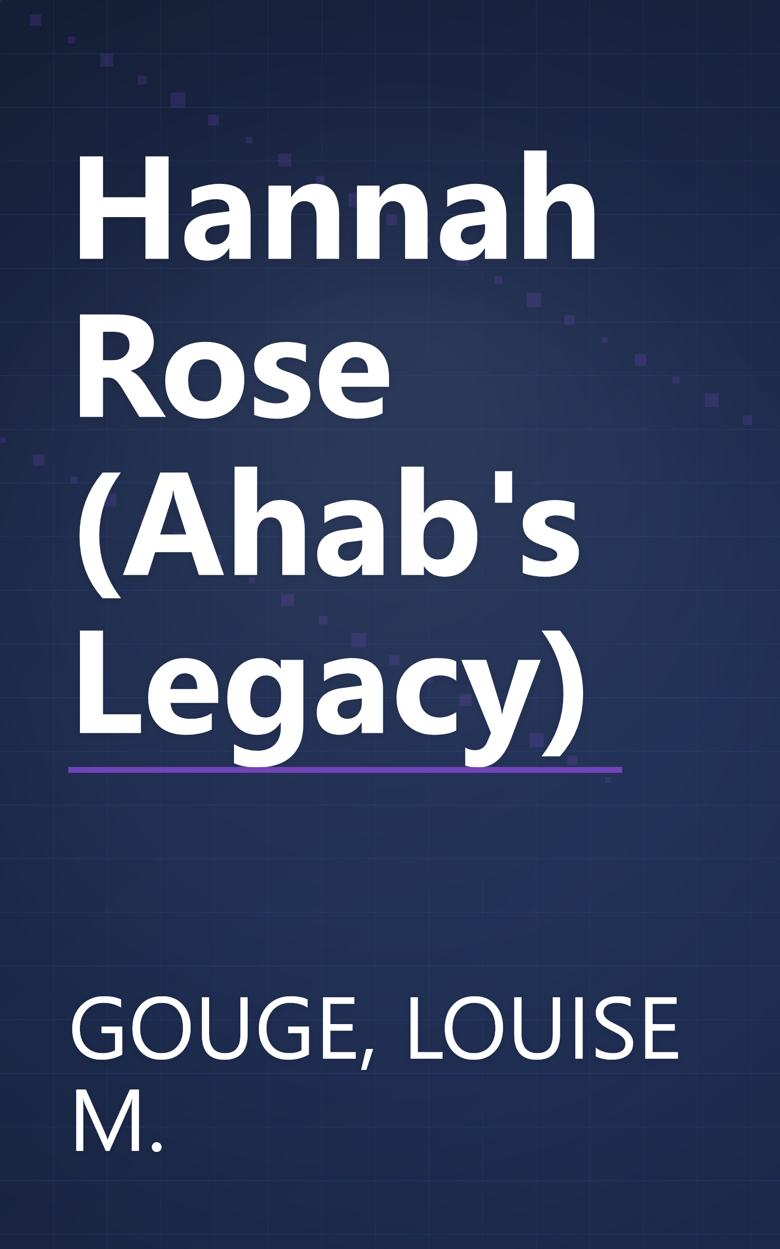Hannah Rose (Ahab's Legacy) book cover