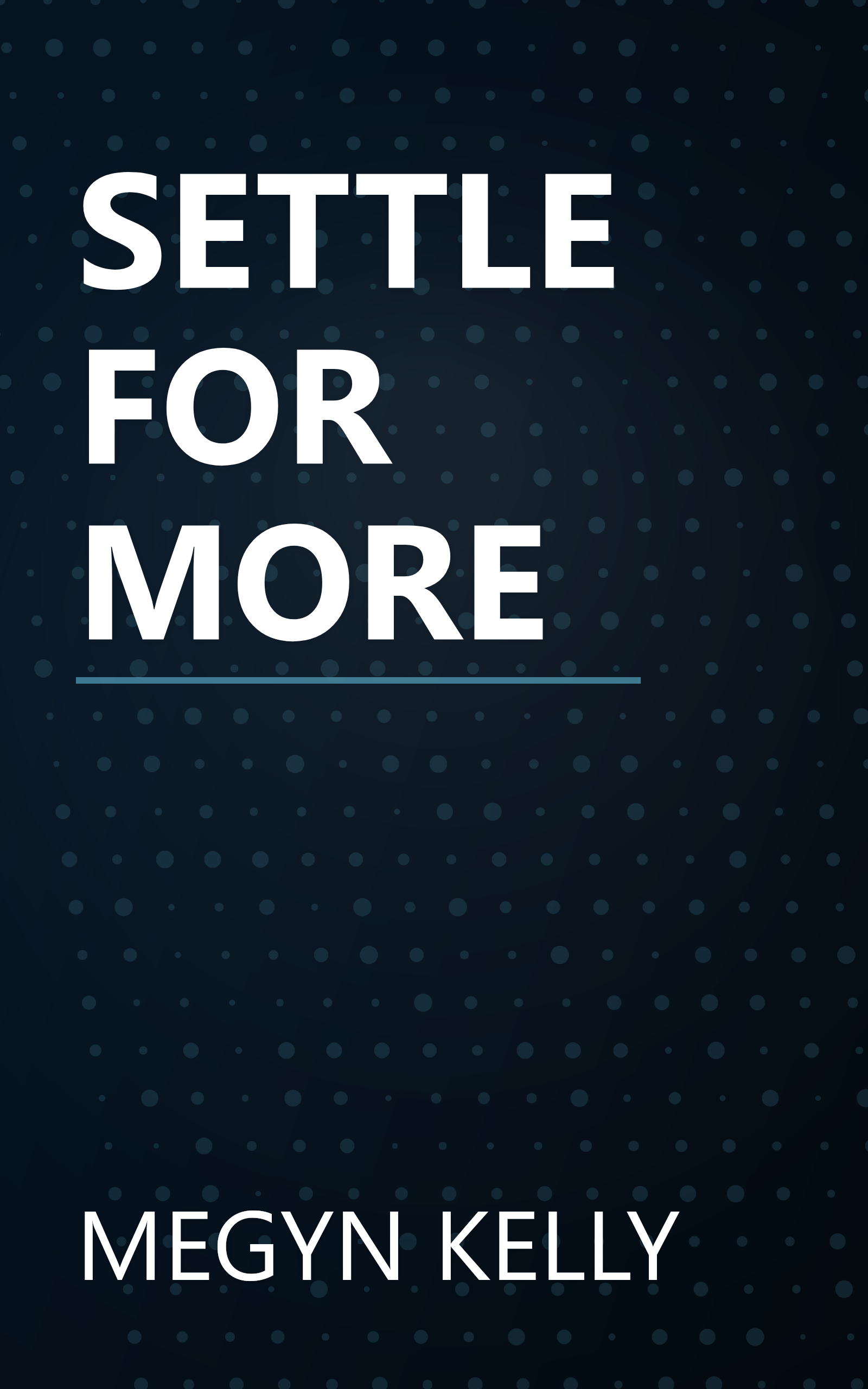 SETTLE FOR MORE book cover