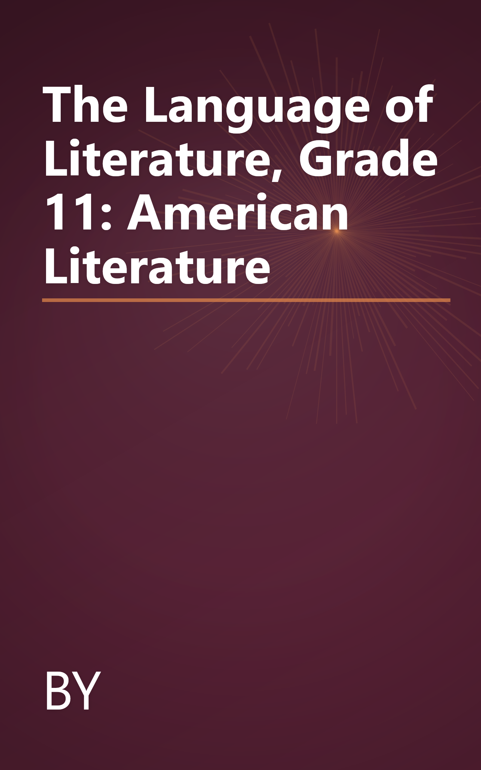 The Language of Literature, Grade 11: American Literature book cover
