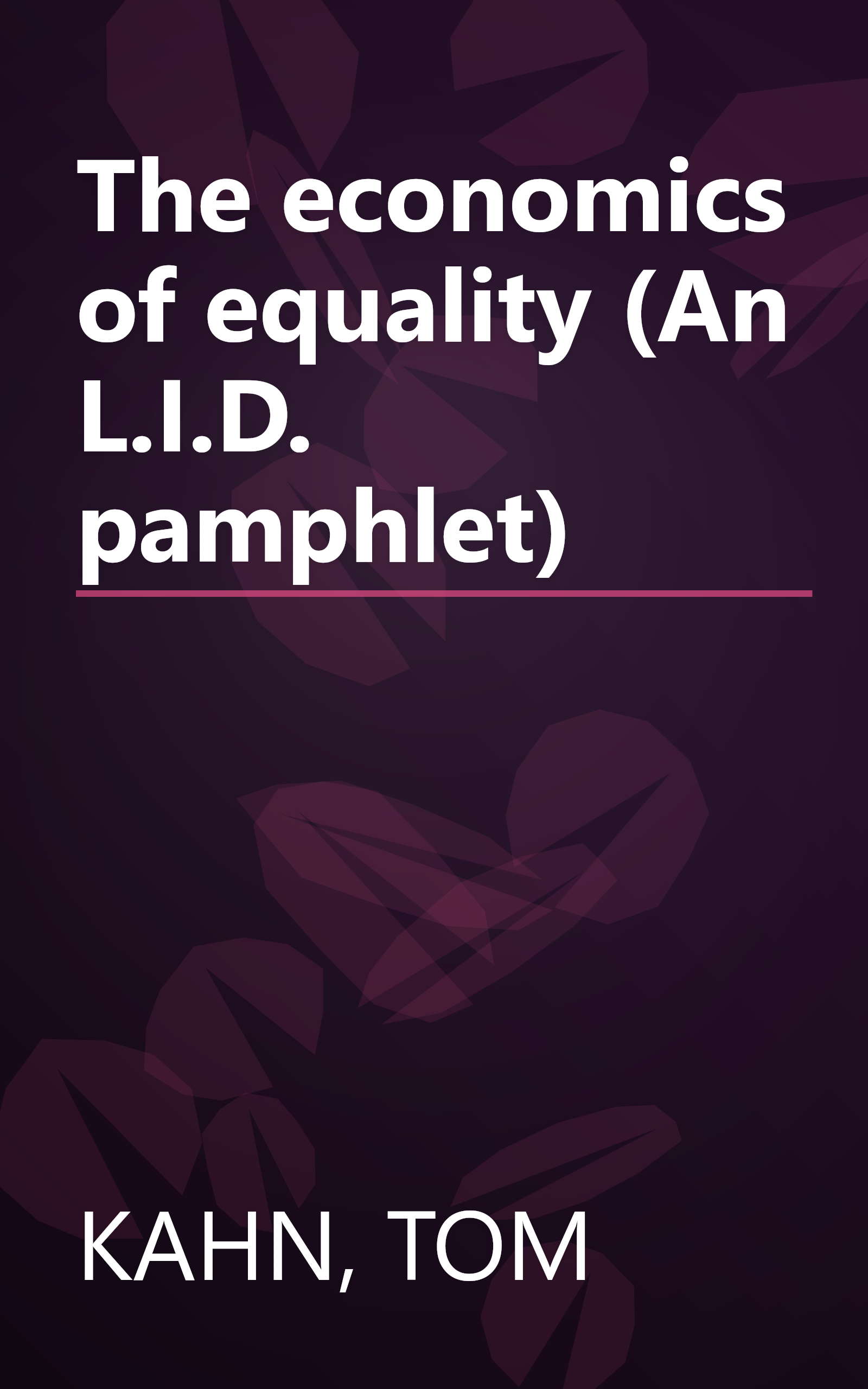 The economics of equality (An L.I.D. pamphlet) book cover