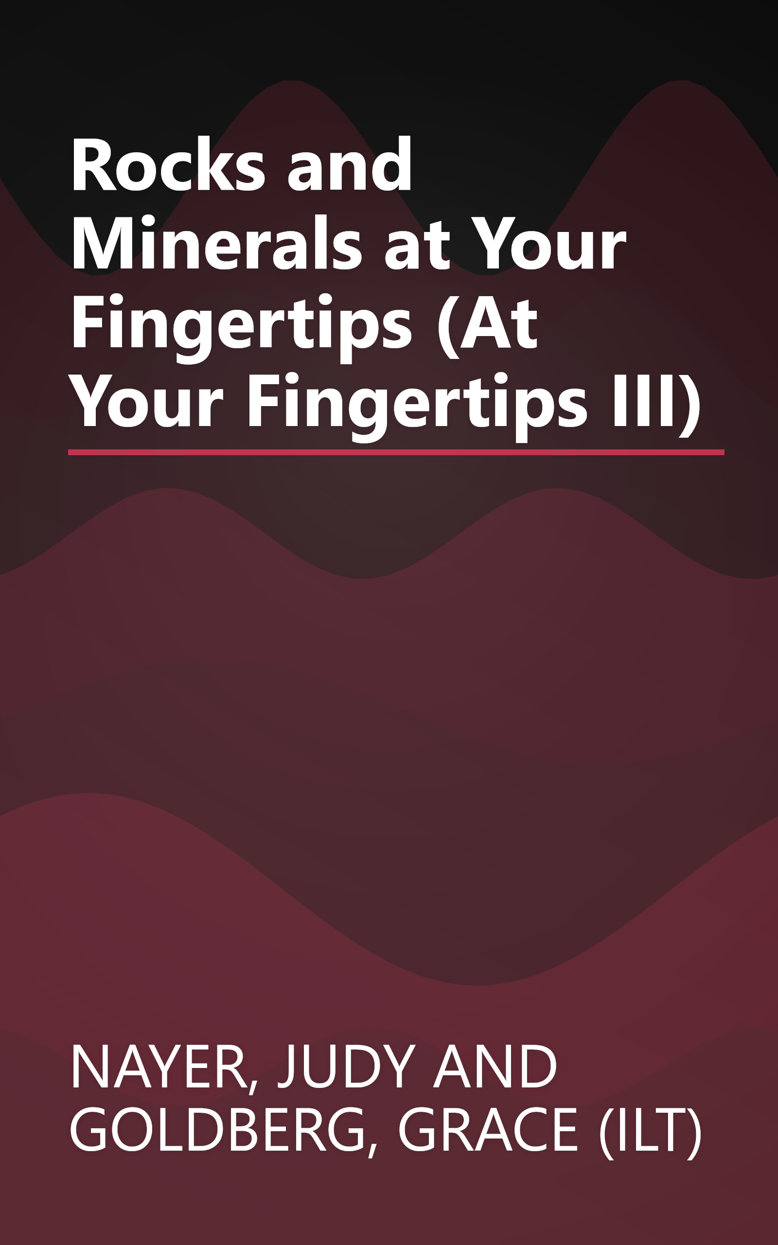Rocks and Minerals at Your Fingertips (At Your Fingertips III) book cover