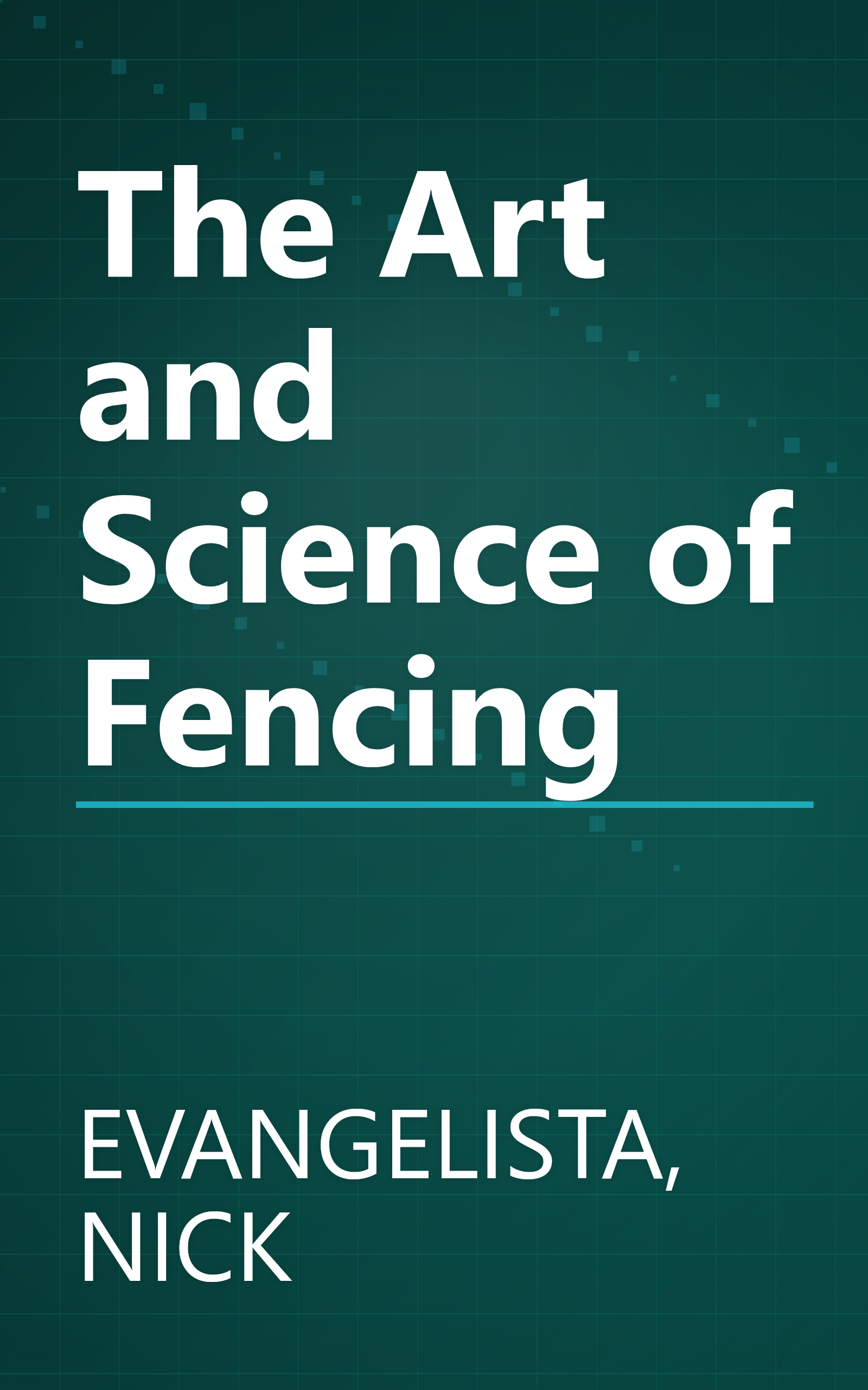 The Art and Science of Fencing book cover