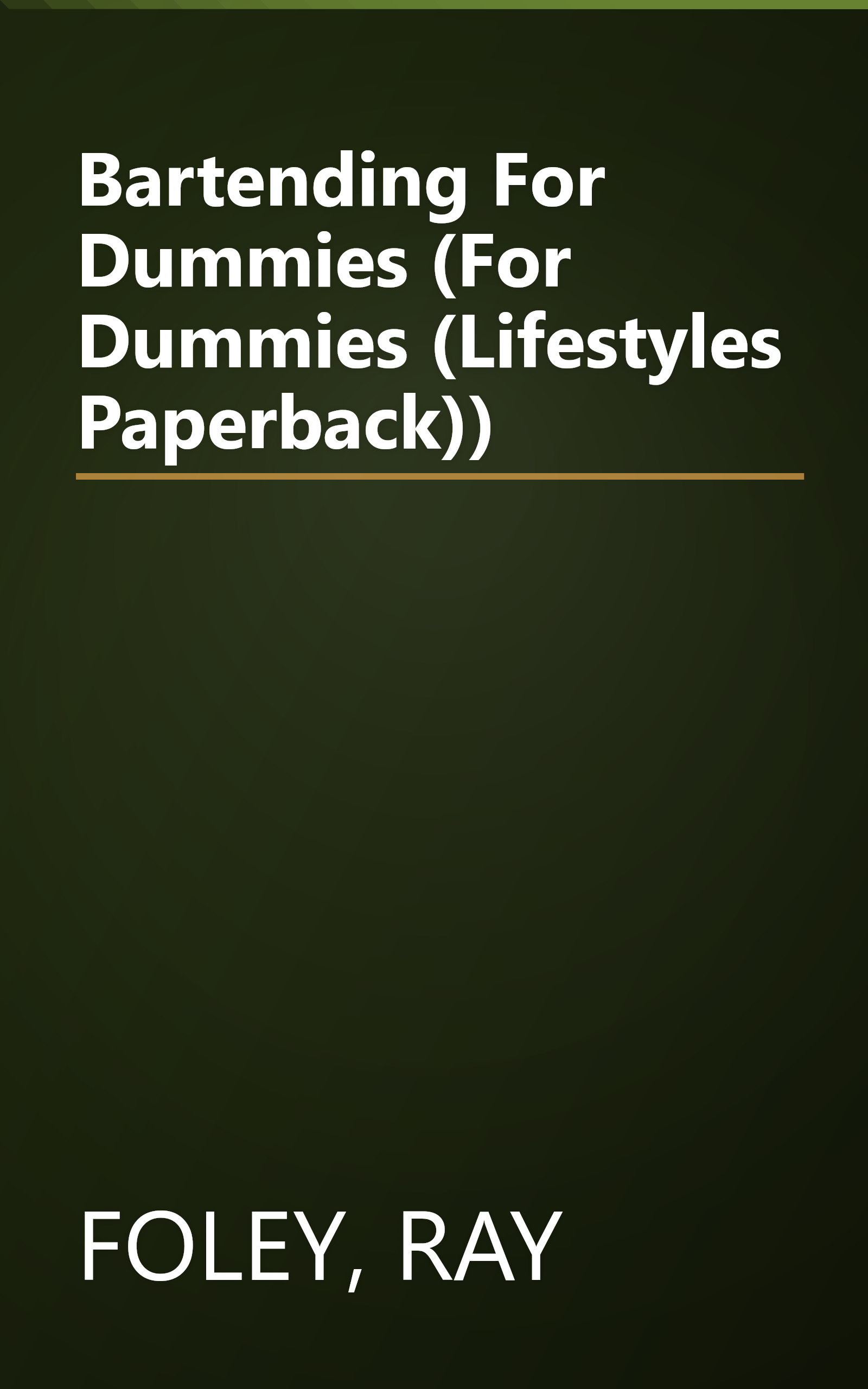 Bartending For Dummies (For Dummies (Lifestyles Paperback)) book cover