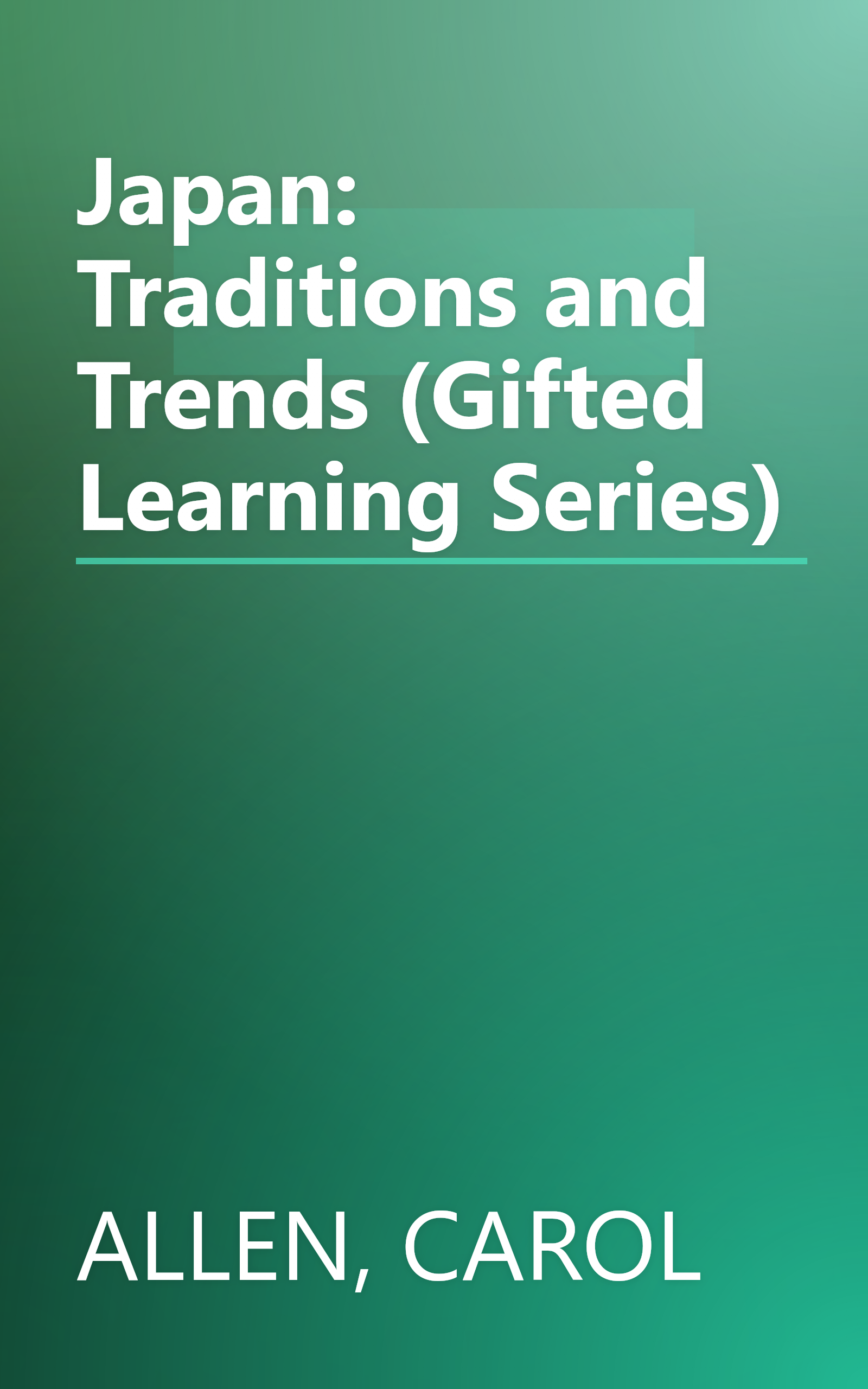 Japan: Traditions and Trends (Gifted Learning Series) book cover
