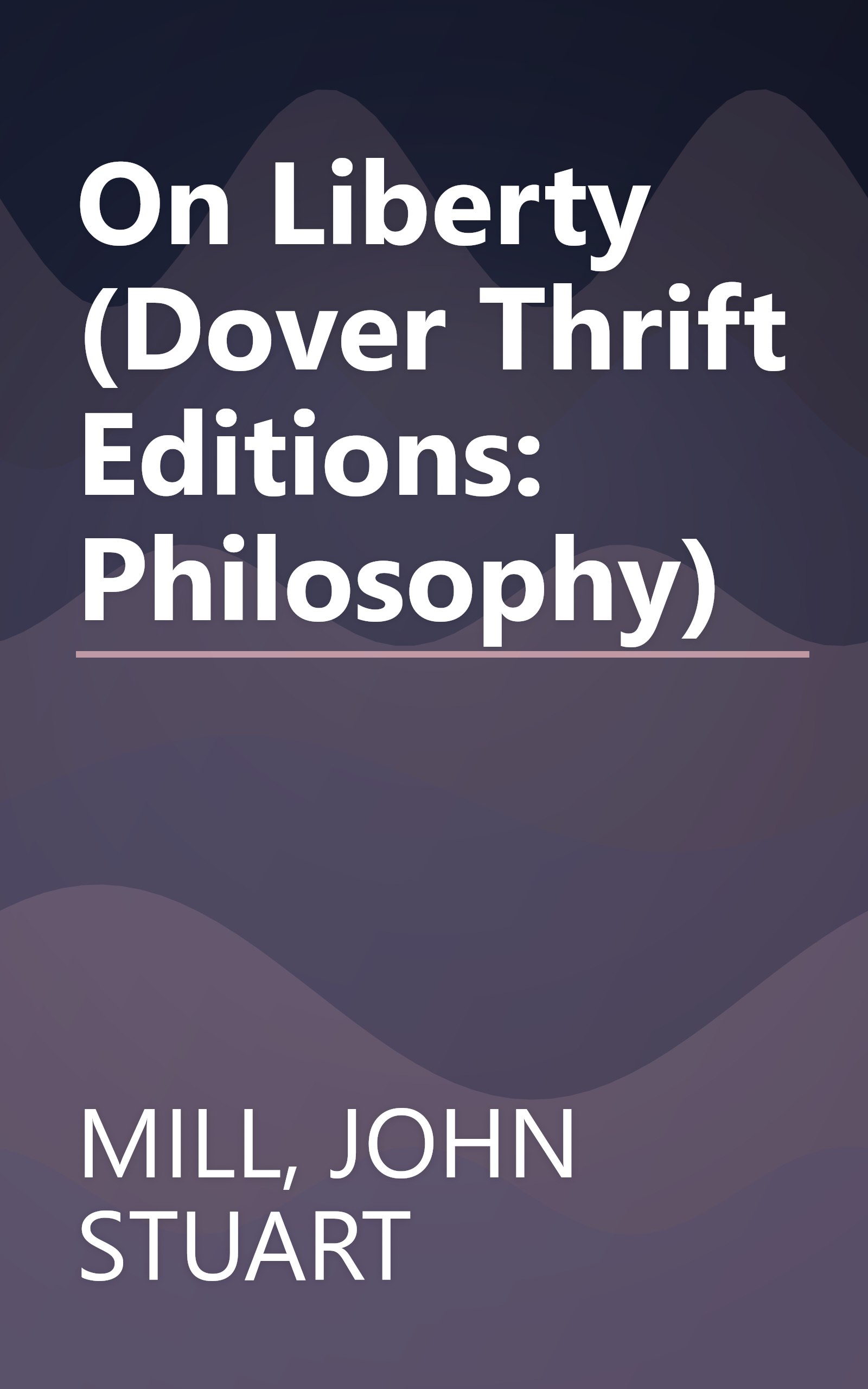 On Liberty (Dover Thrift Editions: Philosophy) book cover