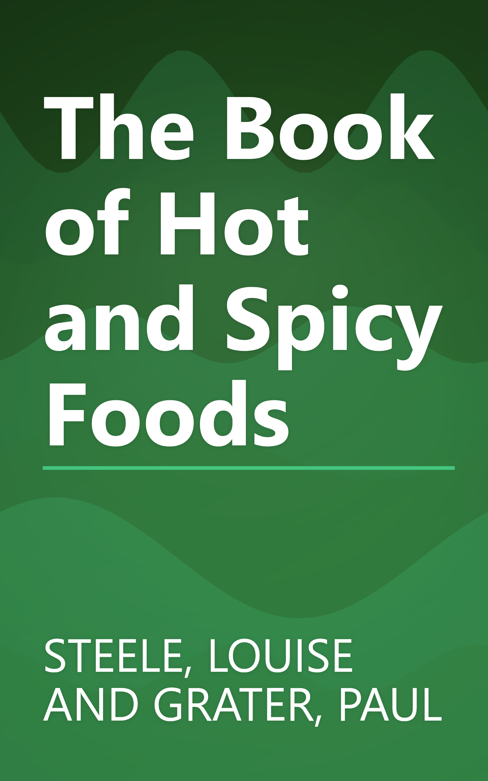The Book of Hot and Spicy Foods book cover