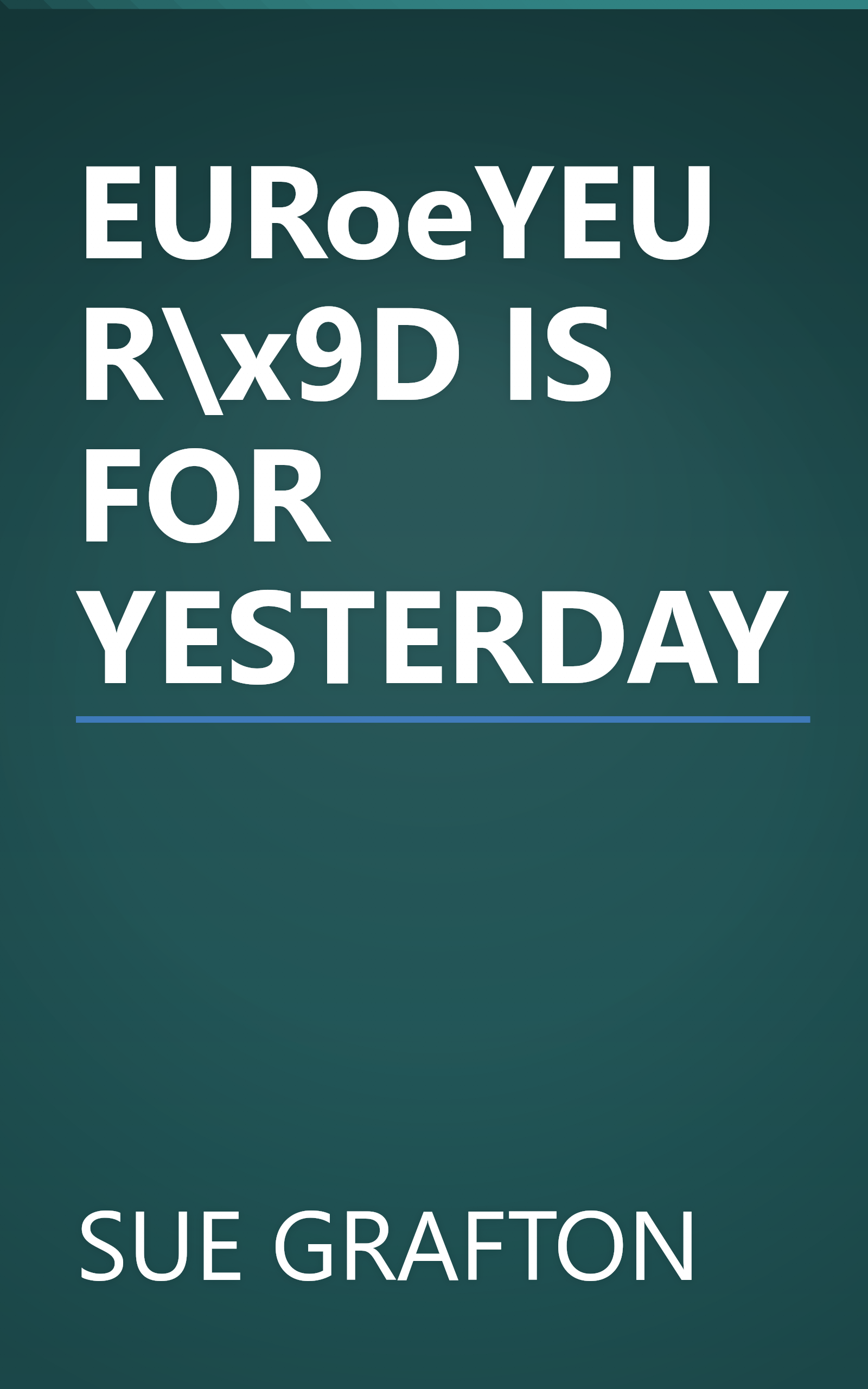 EURoeYEUR\x9D IS FOR YESTERDAY book cover