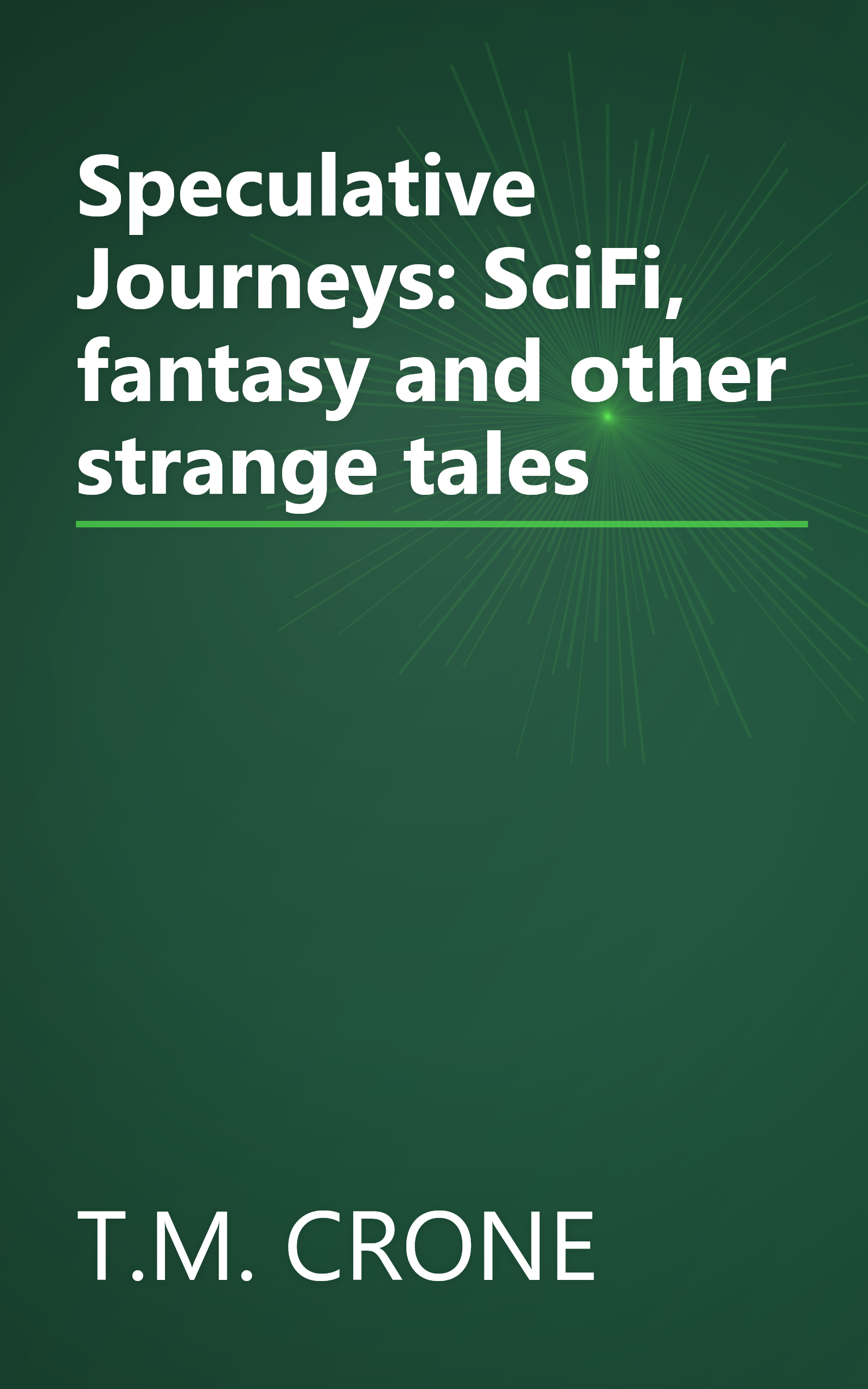 Speculative Journeys: SciFi, fantasy and other strange tales book cover