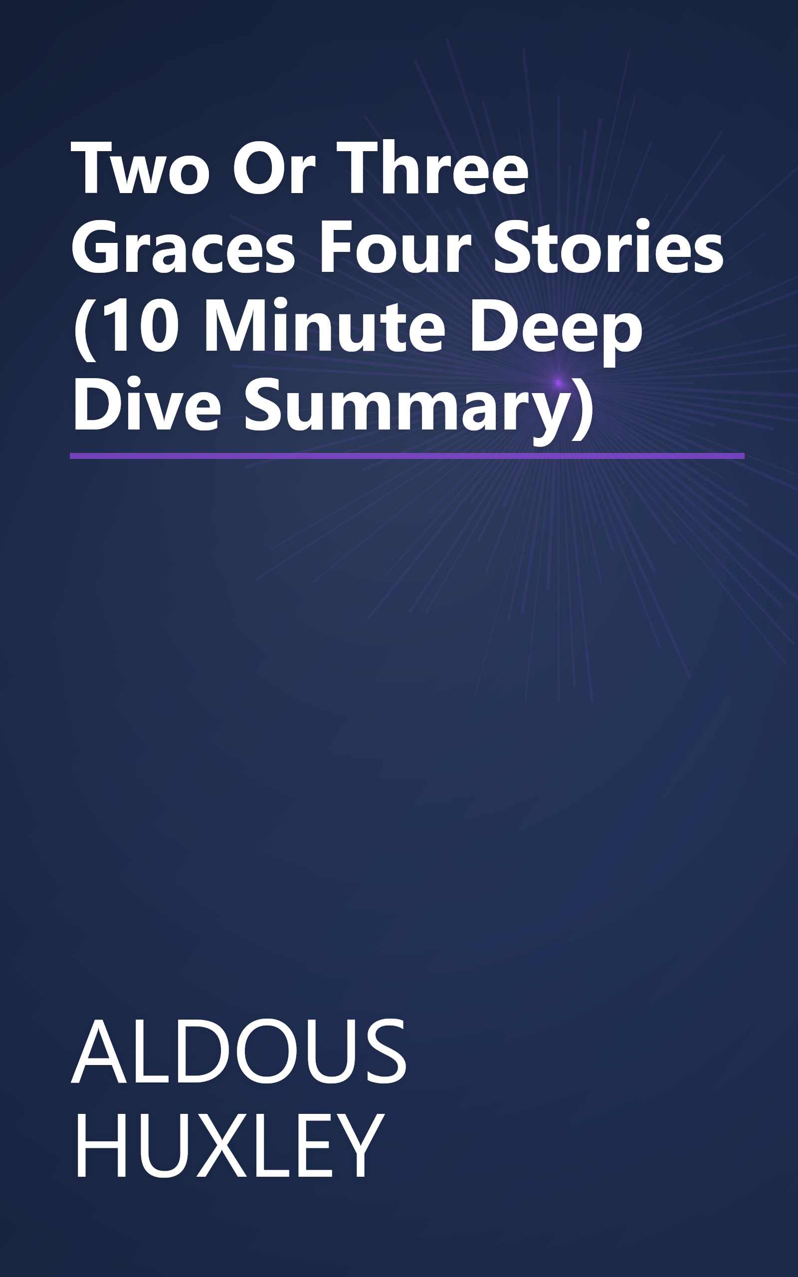 Two Or Three Graces  Four Stories  (10 Minute   Deep Dive Summary) book cover