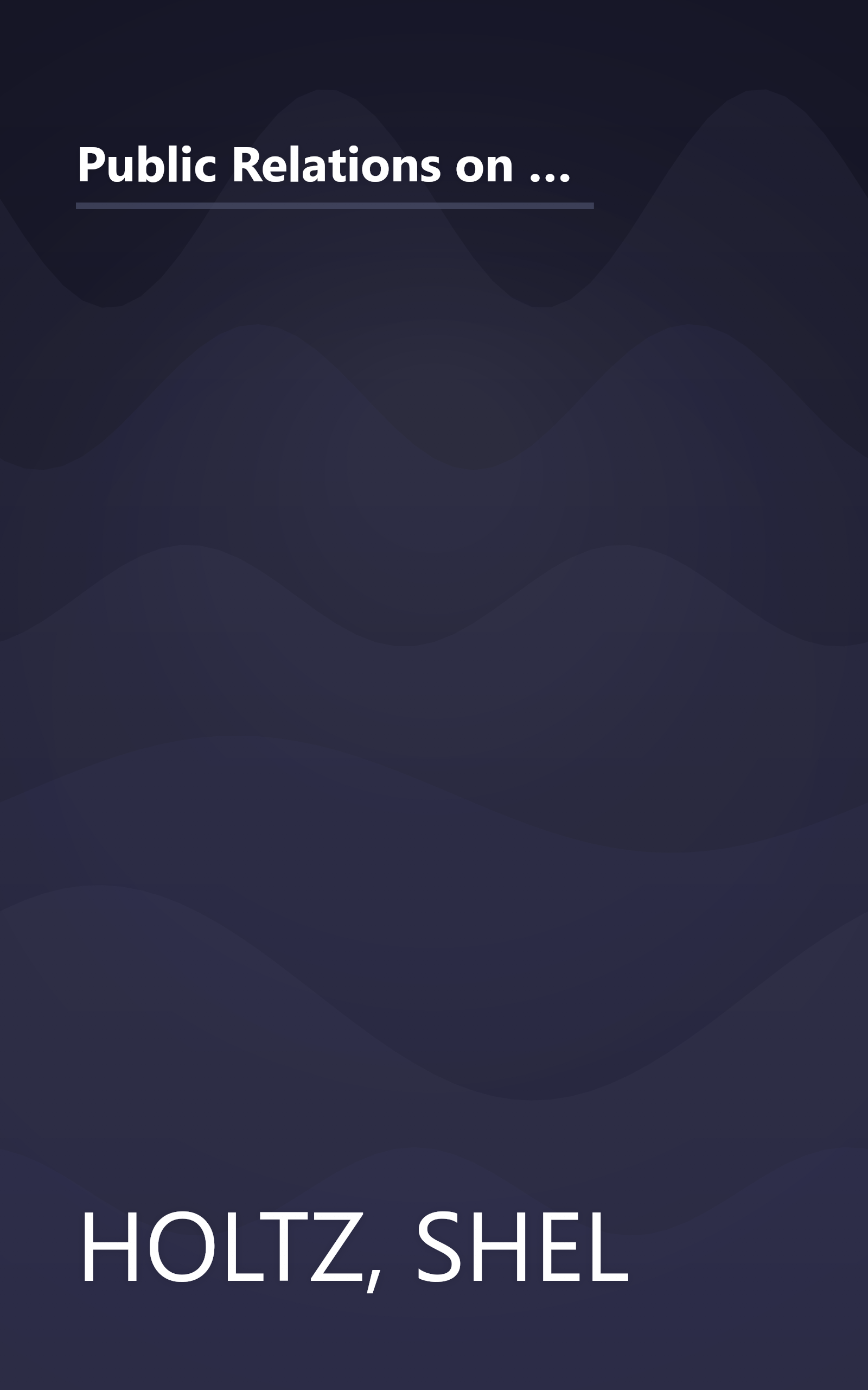 Public Relations on the Net: Winning Strategies to Inform and Influence the Media, the Investment Community, the Government, the Public, and More! book cover