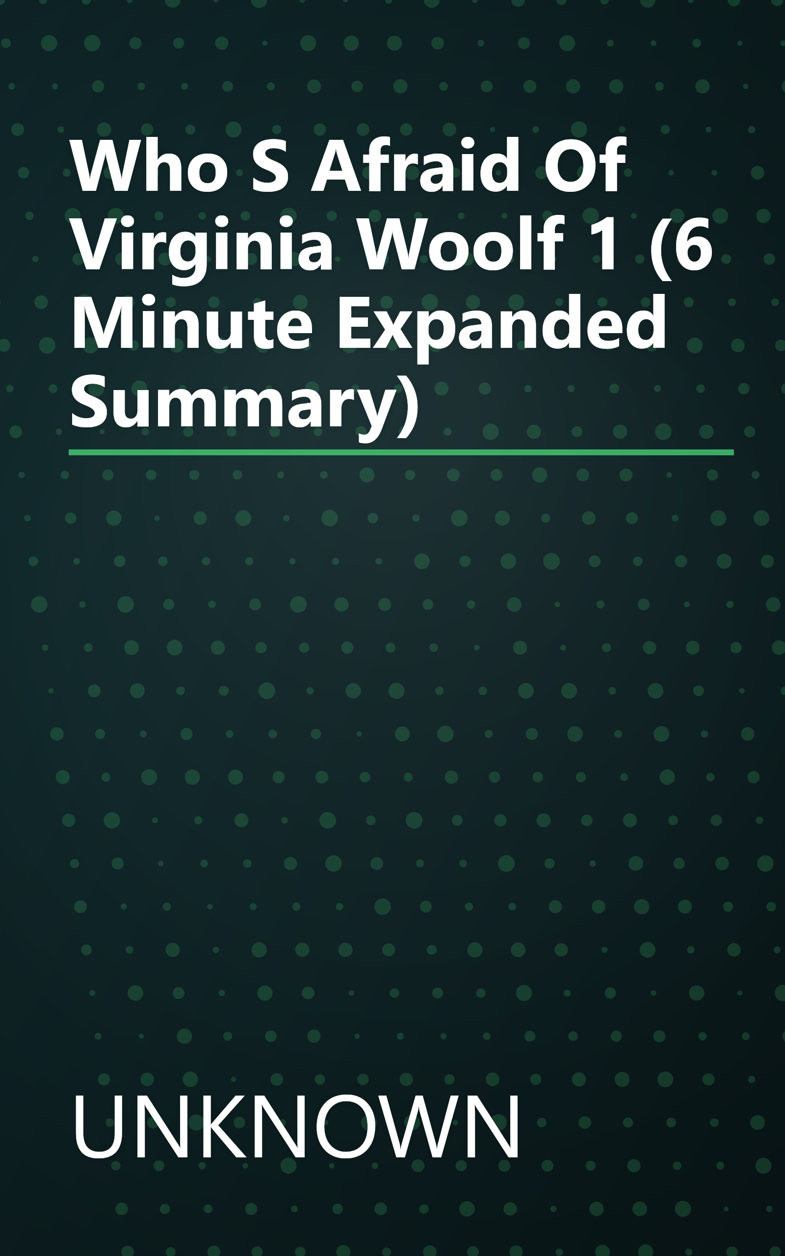 Who S Afraid Of Virginia Woolf  1 (6 Minute   Expanded Summary) book cover