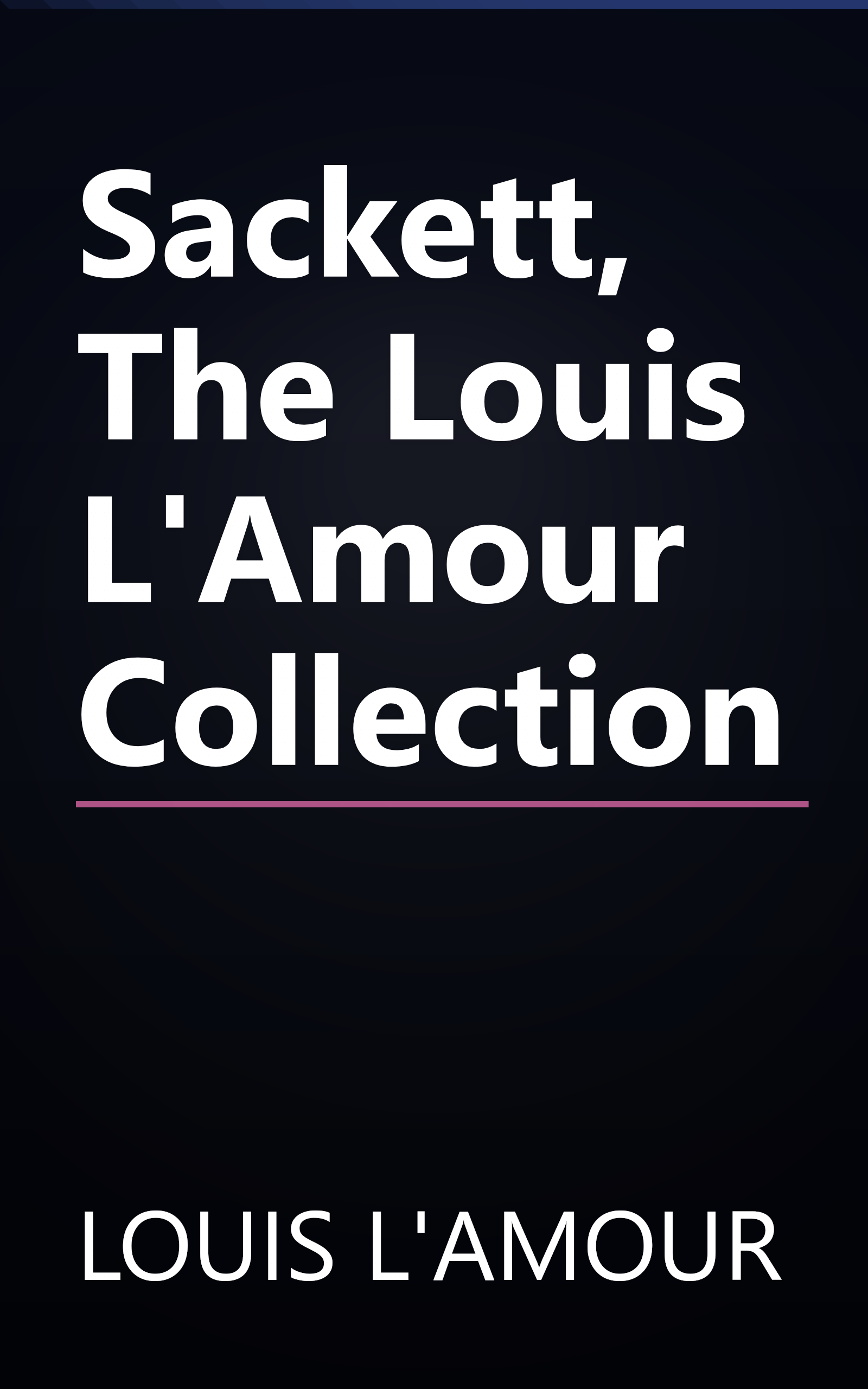 Sackett, The Louis L'Amour Collection book cover