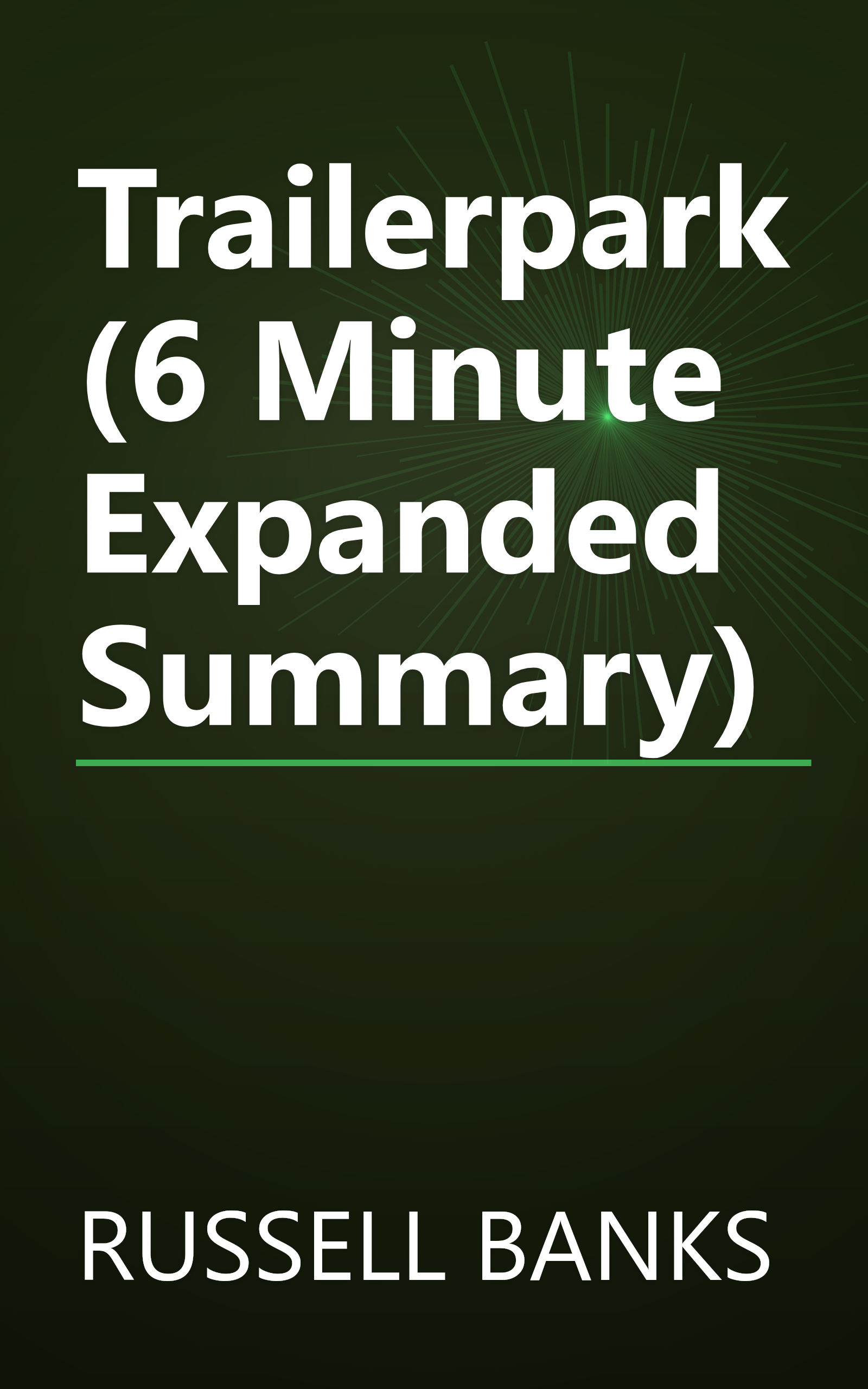 Trailerpark (6 Minute   Expanded Summary) book cover