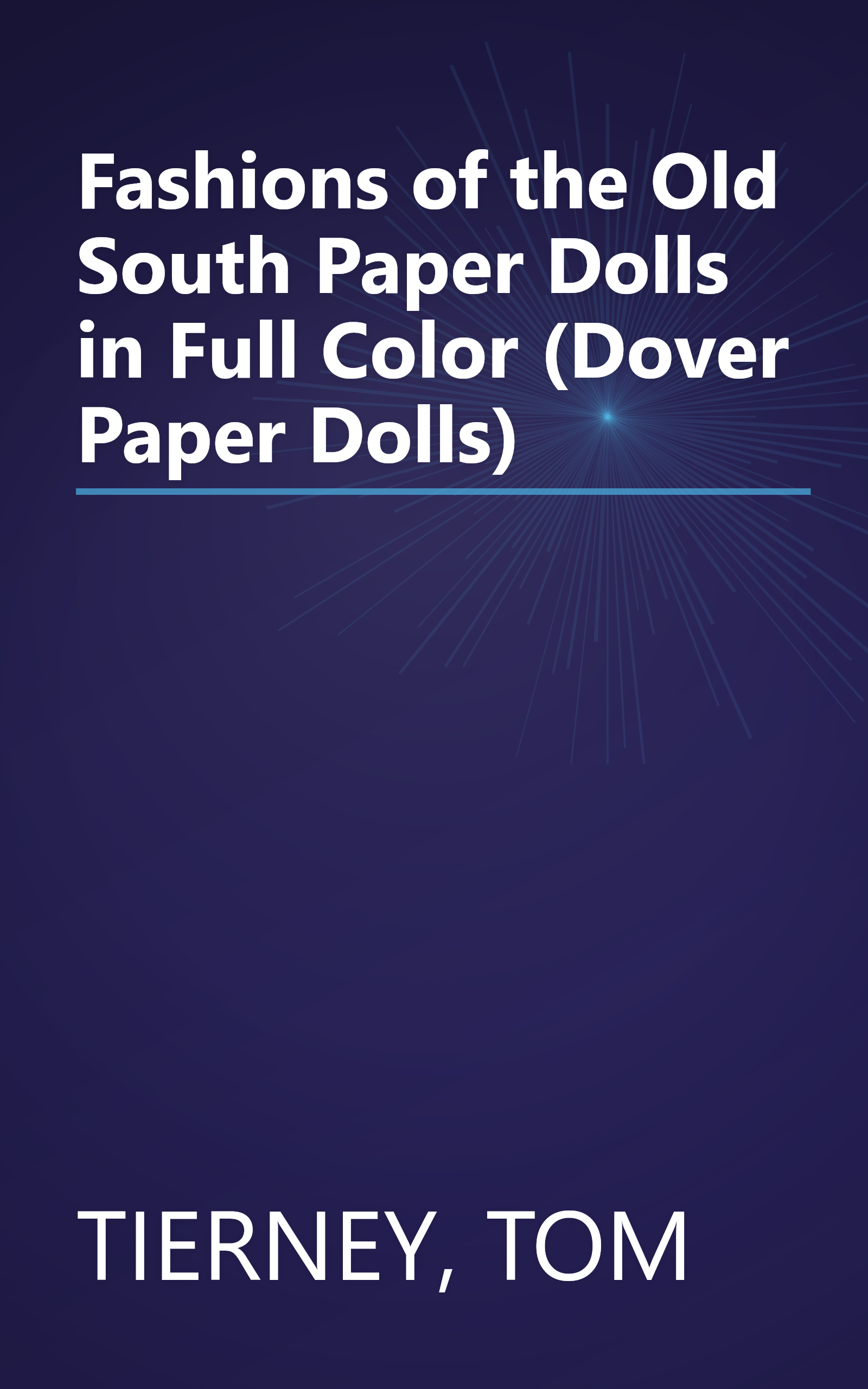 Fashions of the Old South Paper Dolls in Full Color (Dover Paper Dolls) book cover