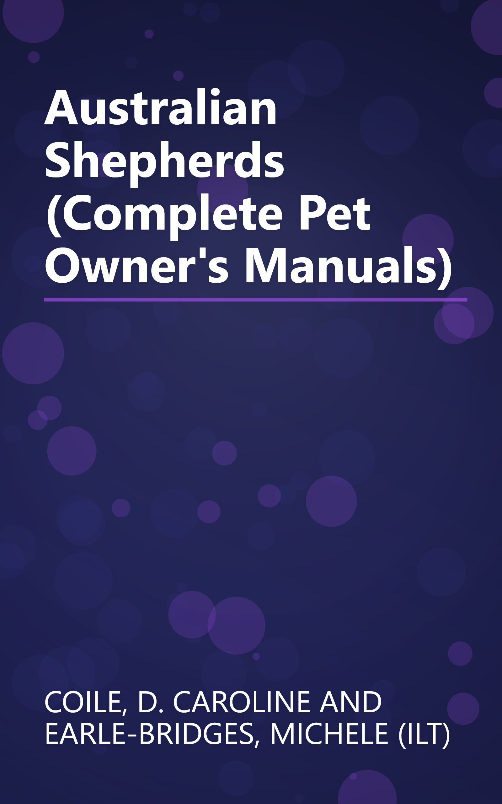 Australian Shepherds (Complete Pet Owner's Manuals) book cover